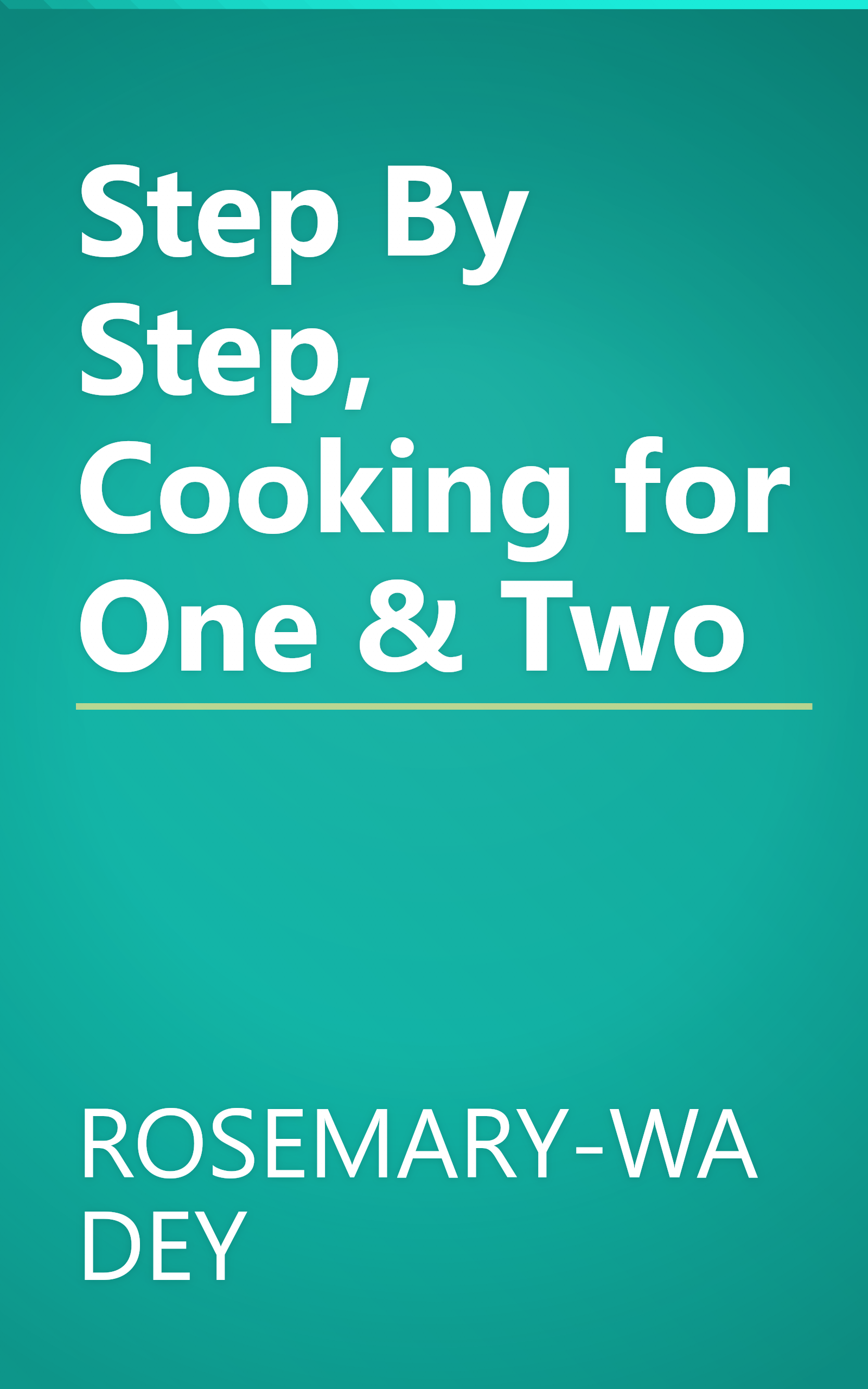 Step By Step, Cooking for One & Two book cover