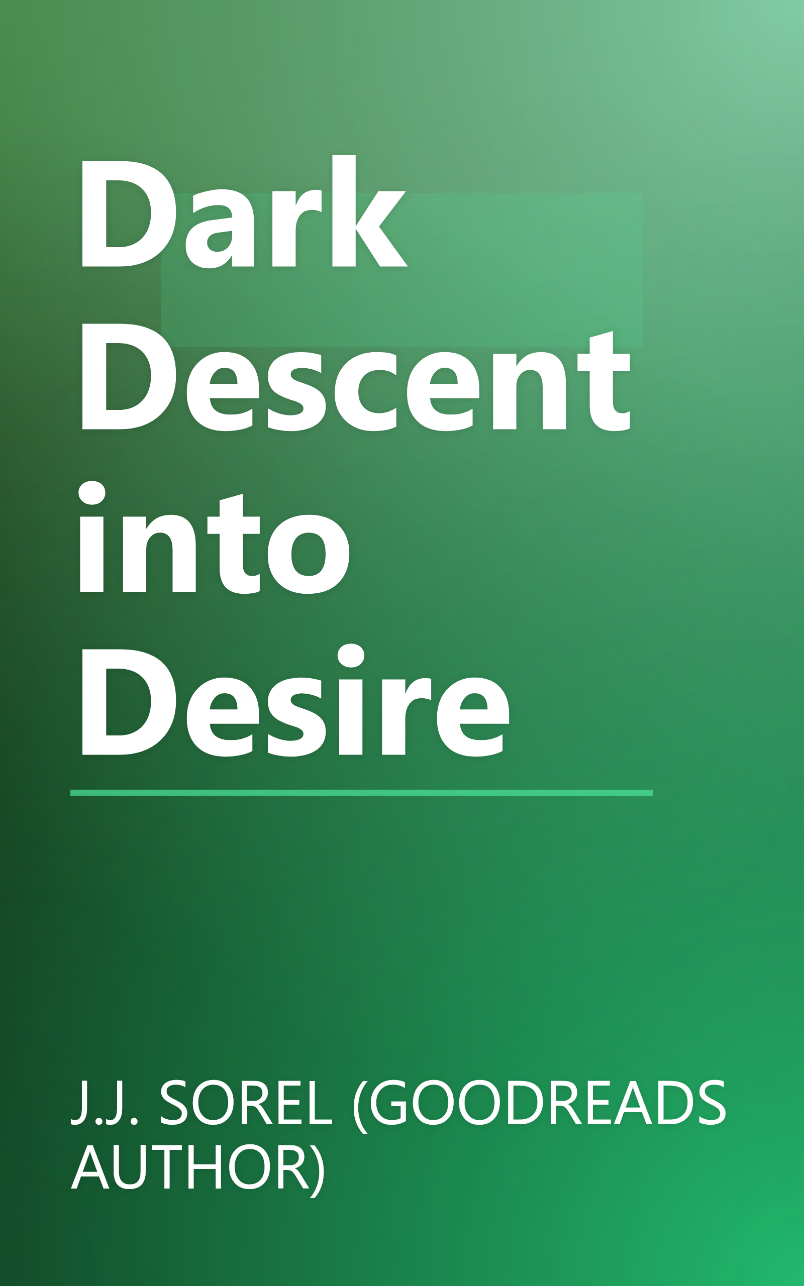 Dark Descent into Desire book cover