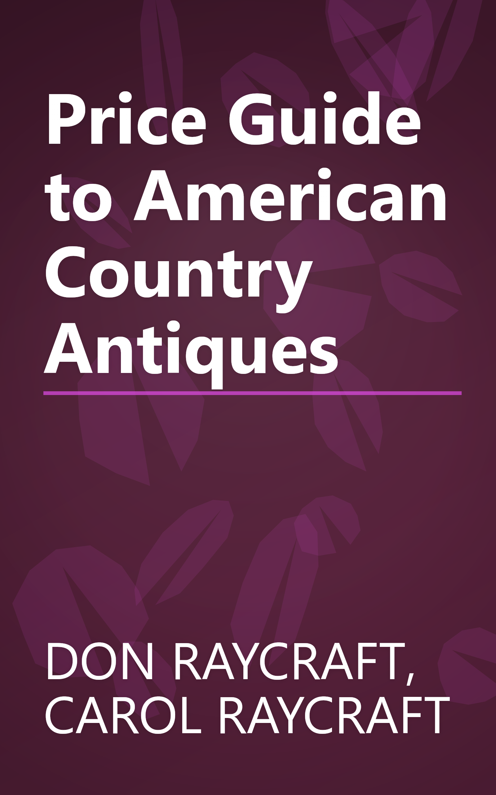 Price Guide to American Country Antiques book cover
