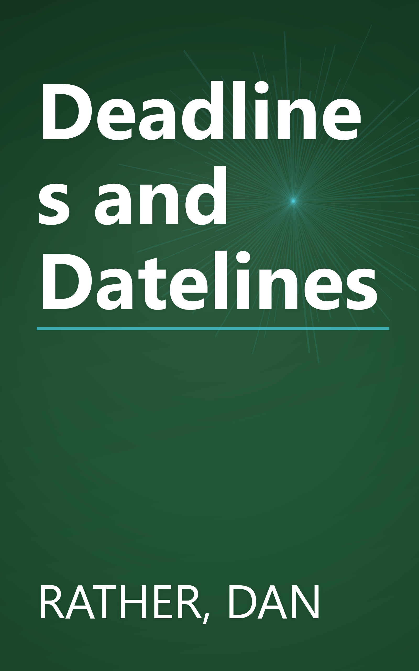 Deadlines and Datelines book cover