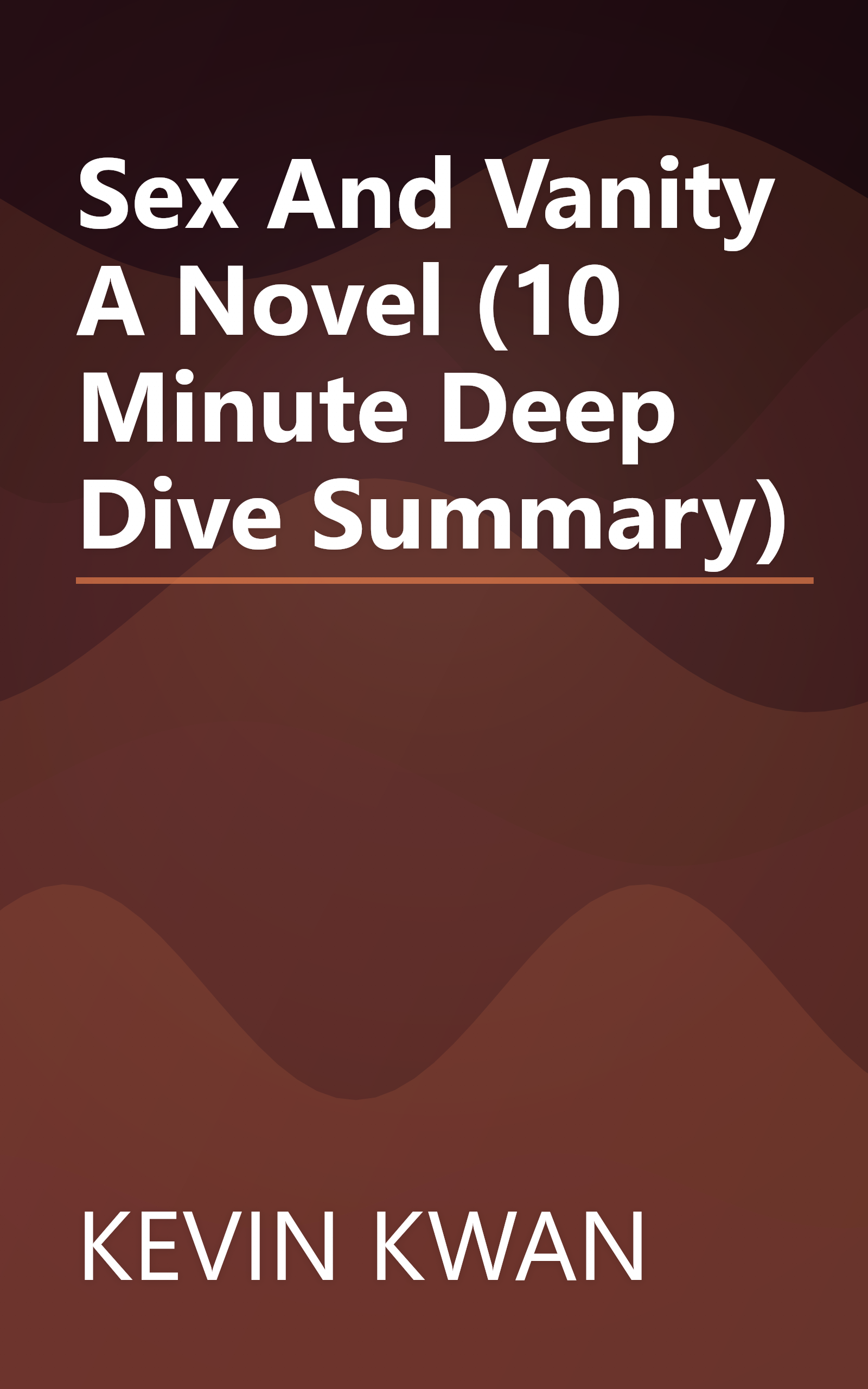 Sex And Vanity  A Novel (10 Minute   Deep Dive Summary) book cover