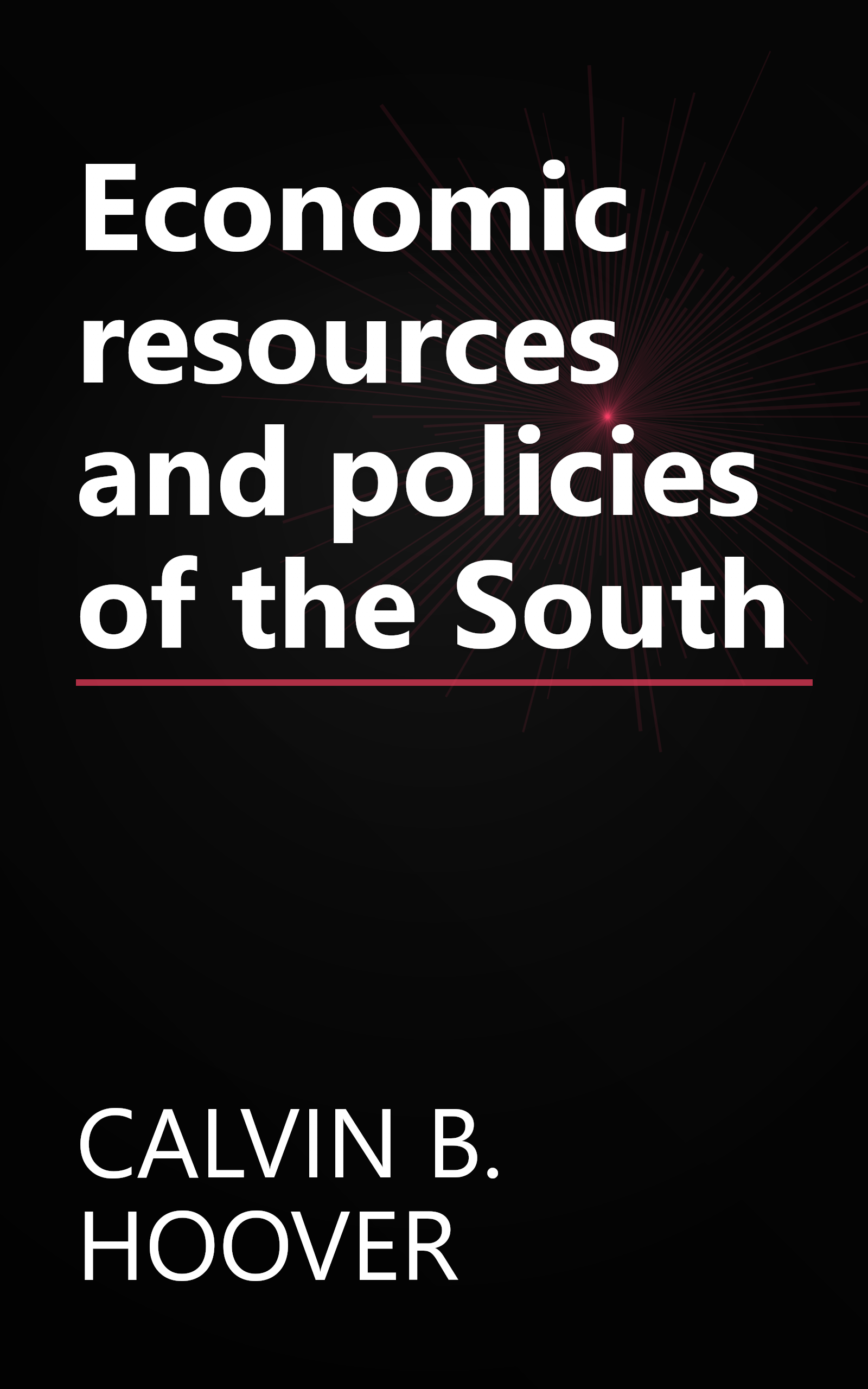 Economic resources and policies of the South book cover