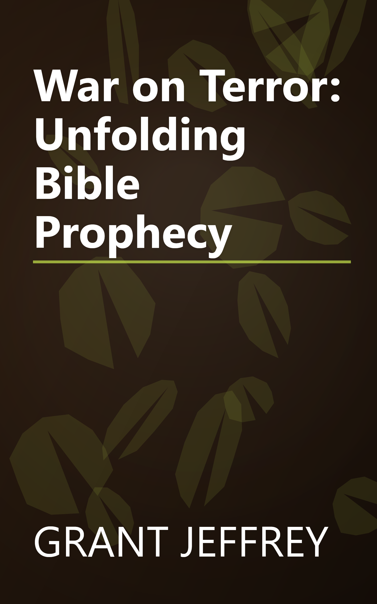 War on Terror: Unfolding Bible Prophecy book cover