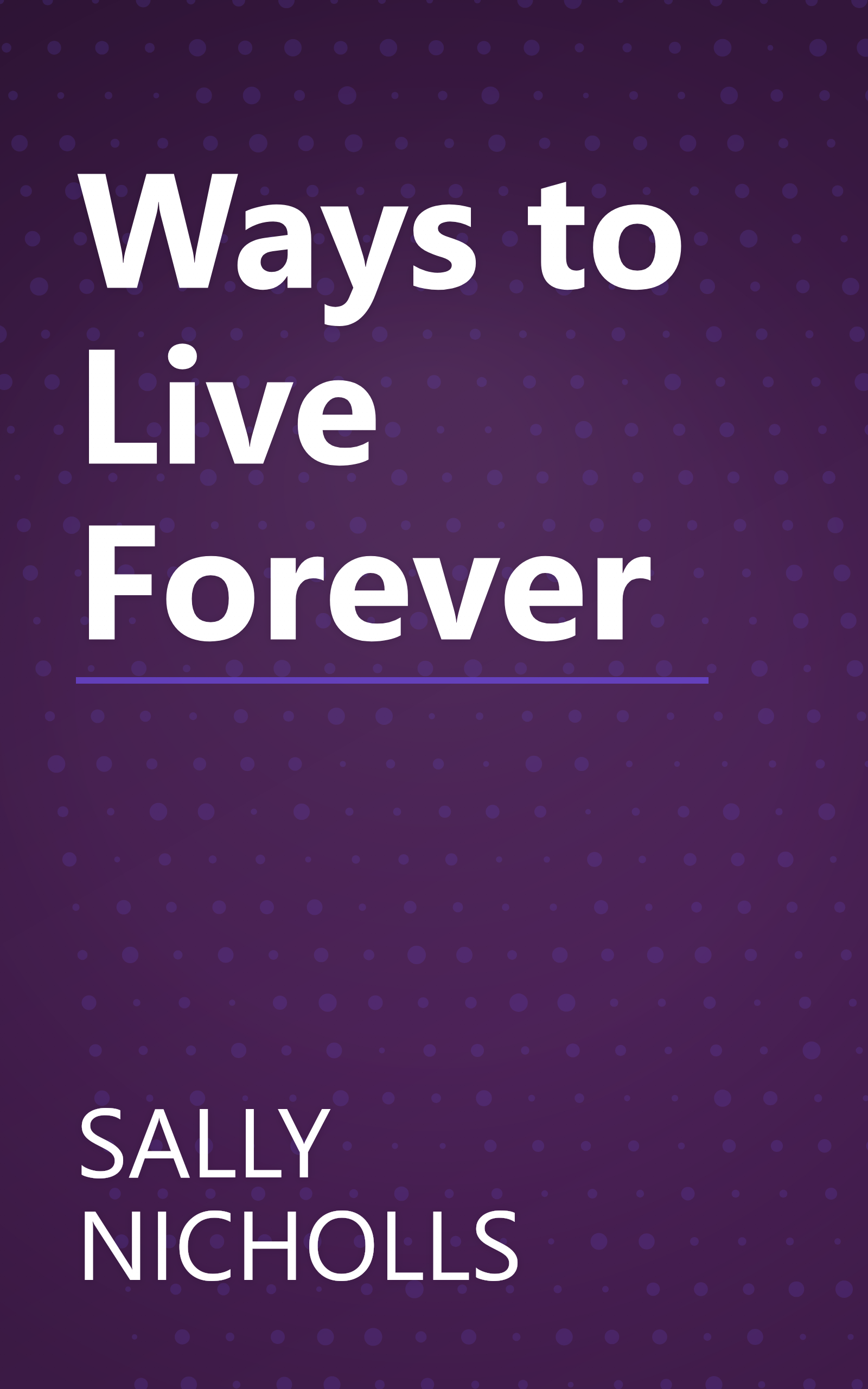 Ways to Live Forever book cover