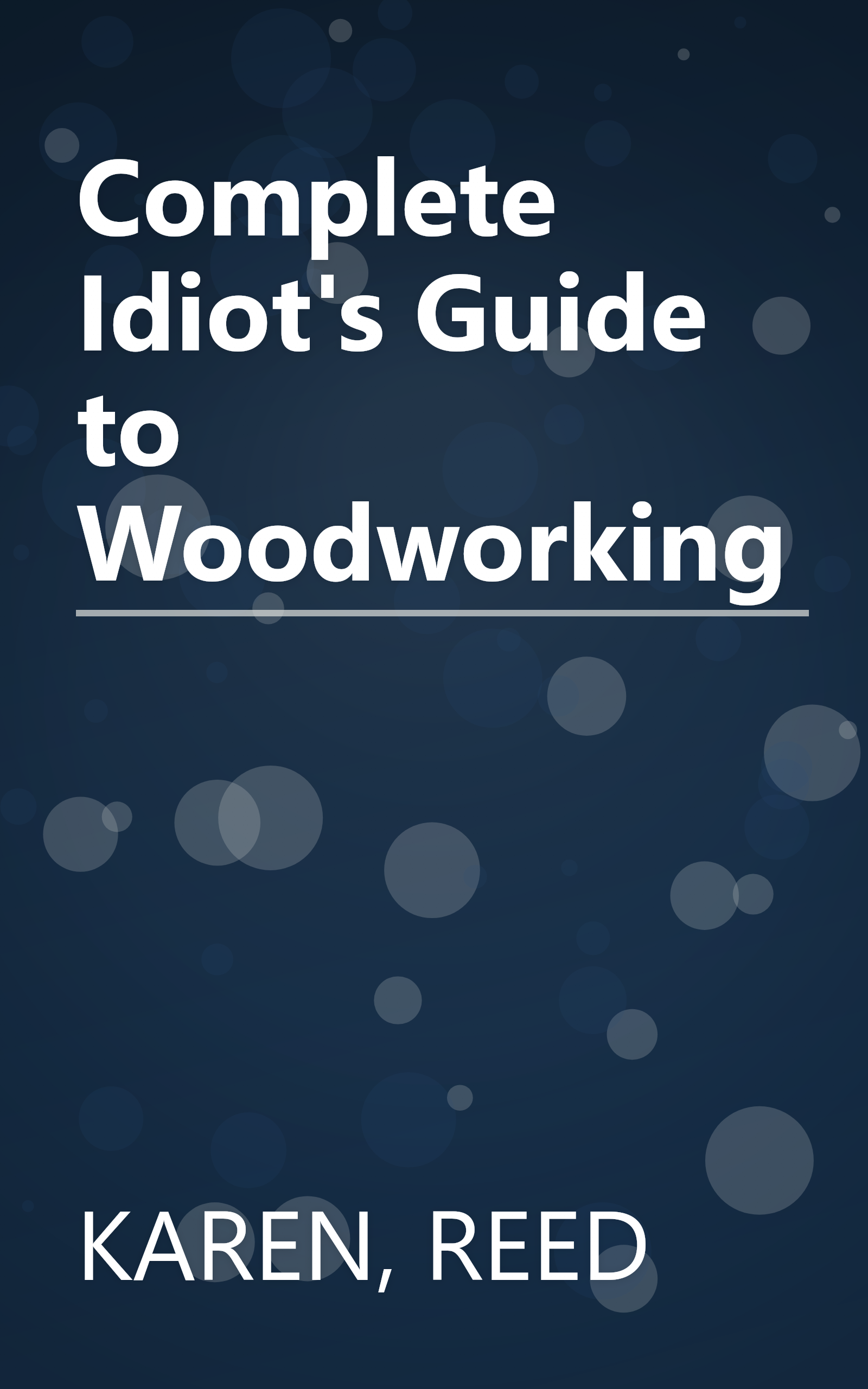 Complete Idiot's Guide to Woodworking book cover