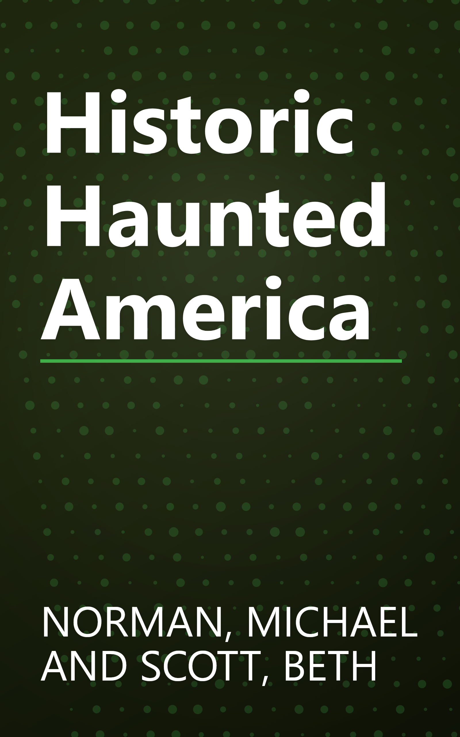 Historic Haunted America book cover