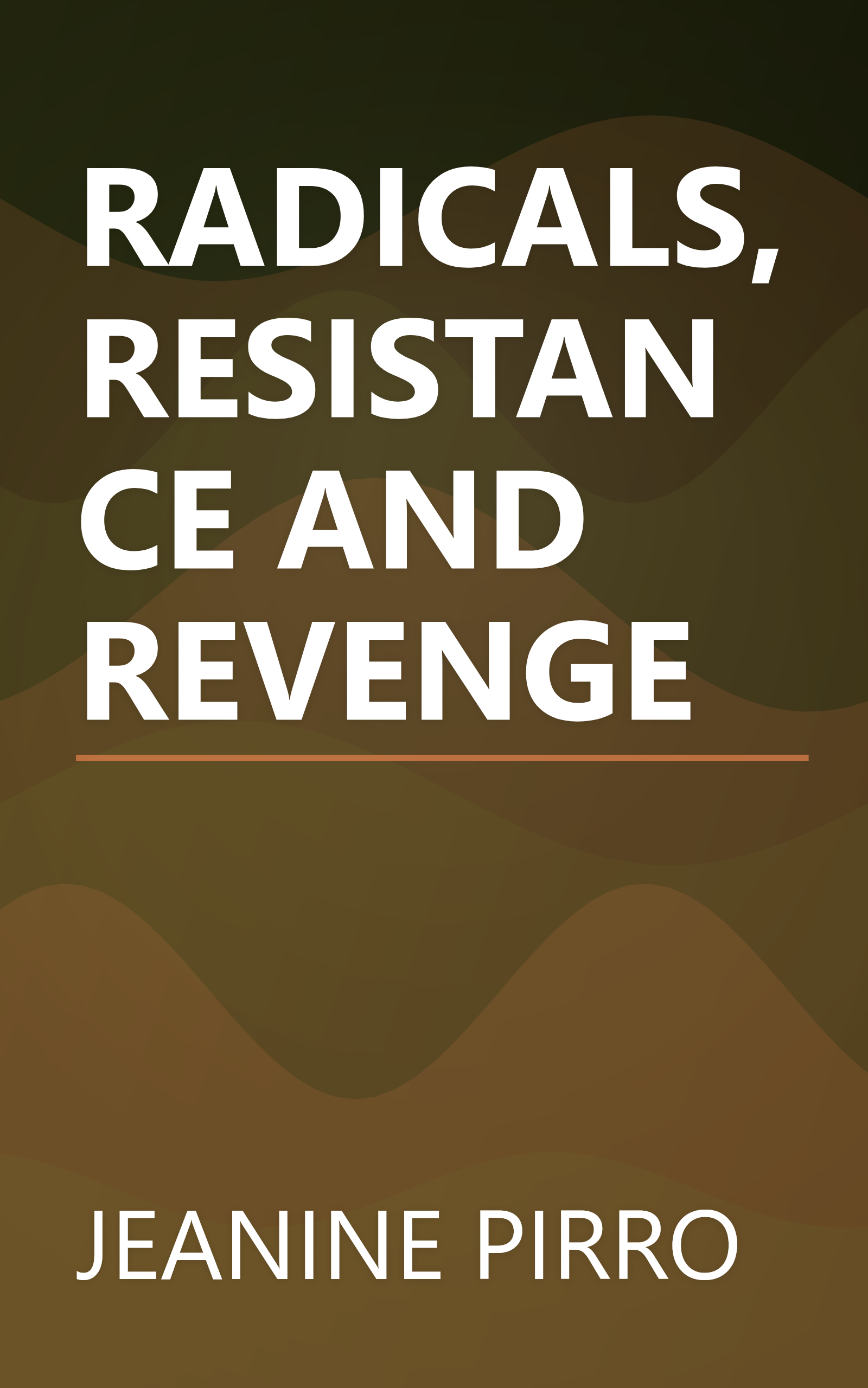 RADICALS, RESISTANCE AND REVENGE book cover