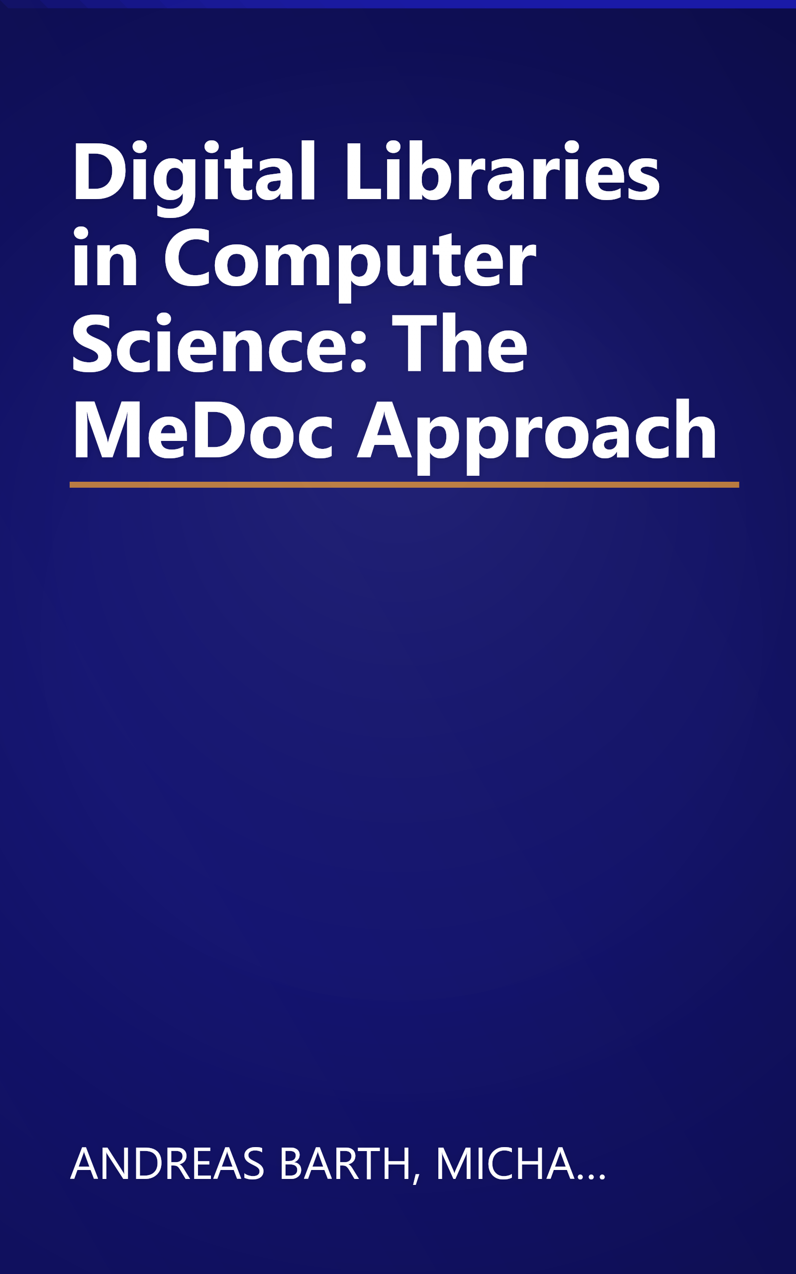 Digital Libraries in Computer Science: The MeDoc Approach book cover