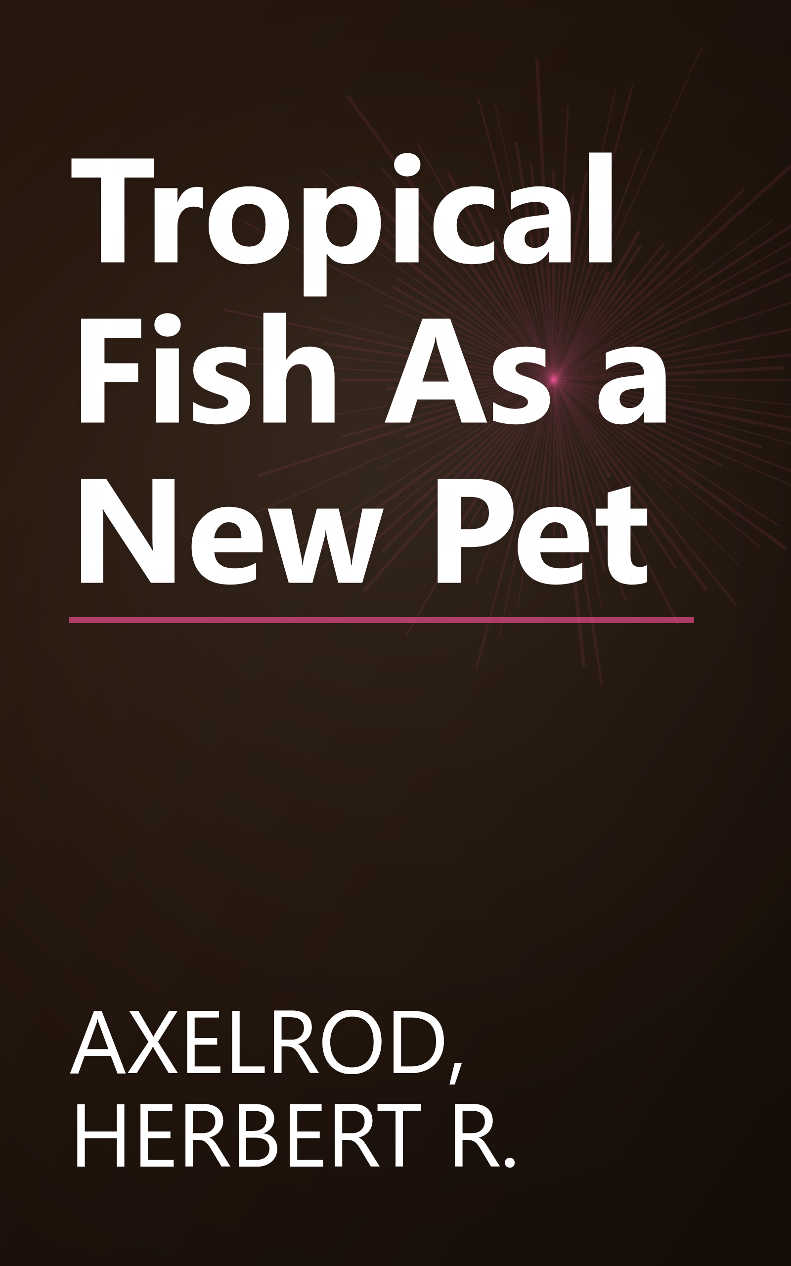 Tropical Fish As a New Pet book cover