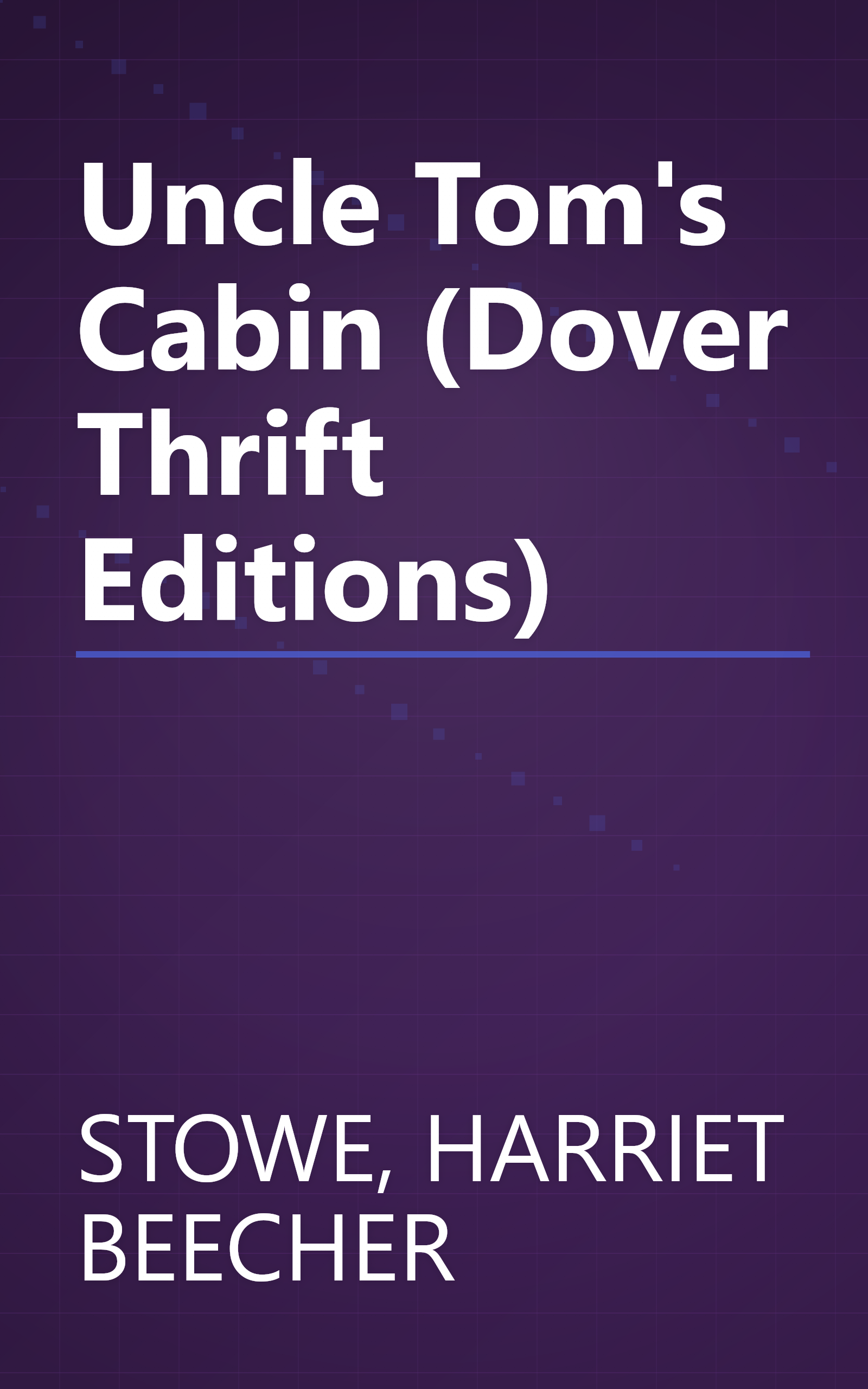 Uncle Tom's Cabin (Dover Thrift Editions) book cover