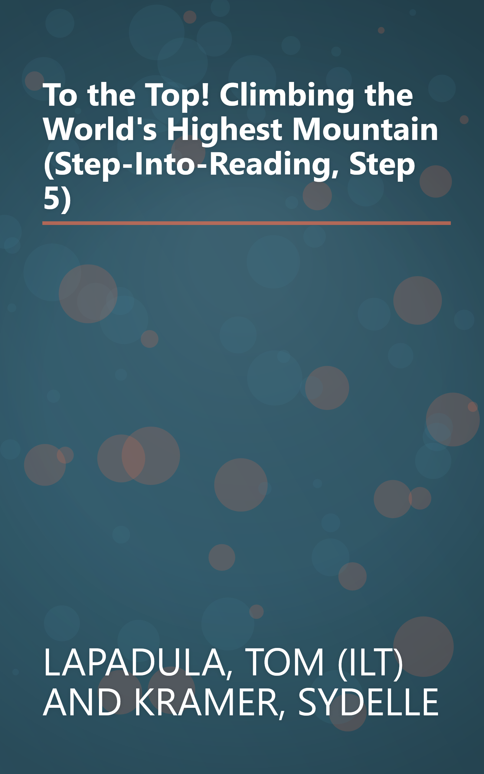 To the Top! Climbing the World's Highest Mountain (Step-Into-Reading, Step 5) book cover