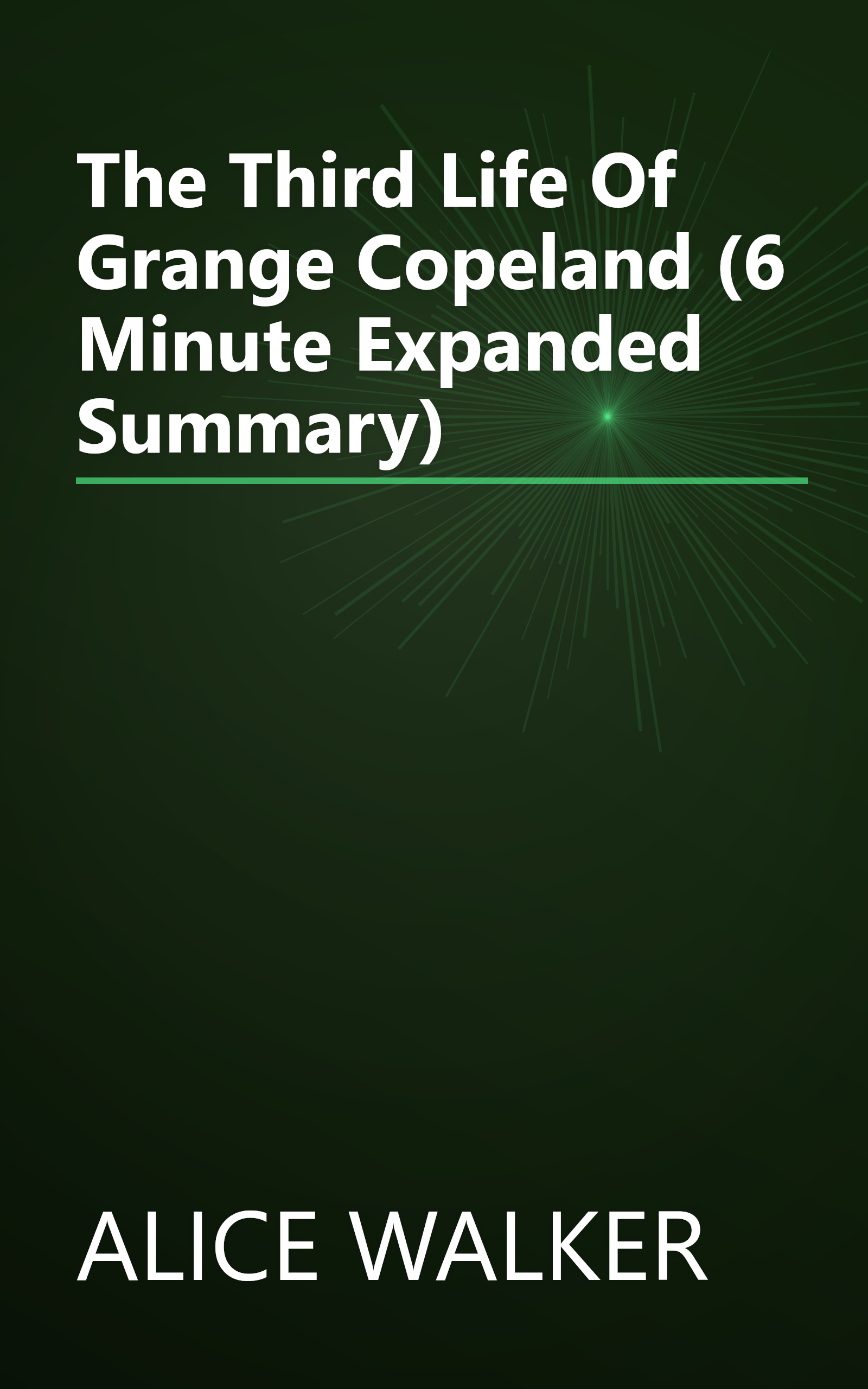 The Third Life Of Grange Copeland (6 Minute   Expanded Summary) book cover