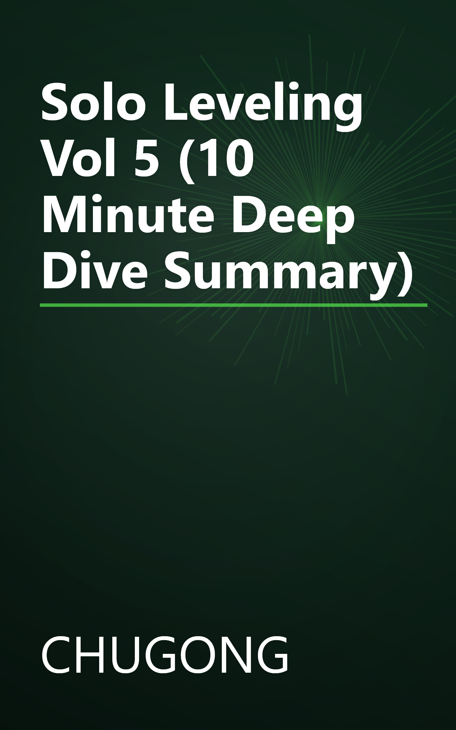 Solo Leveling  Vol  5 (10 Minute   Deep Dive Summary) book cover