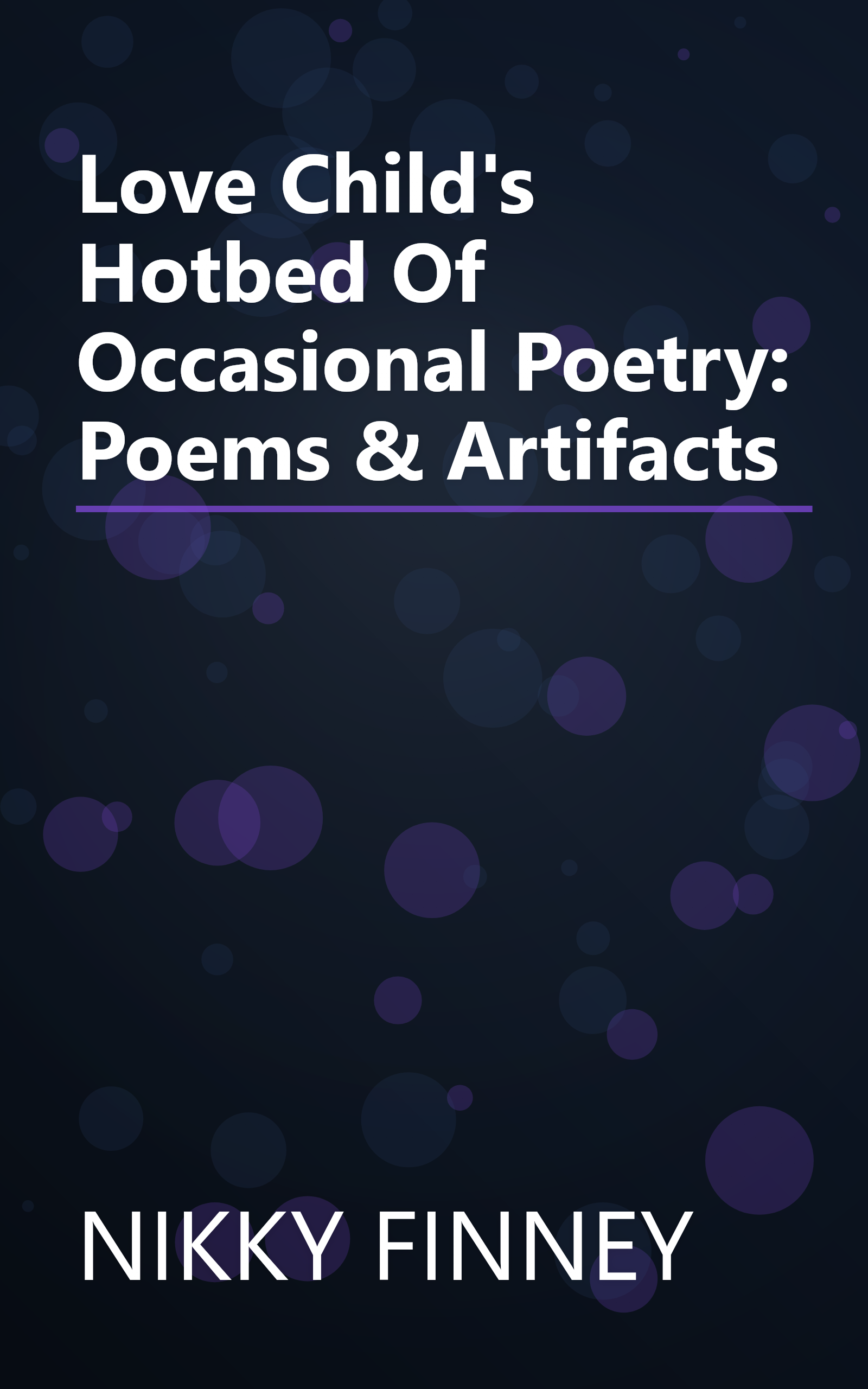 Love Child's Hotbed Of Occasional Poetry: Poems & Artifacts book cover
