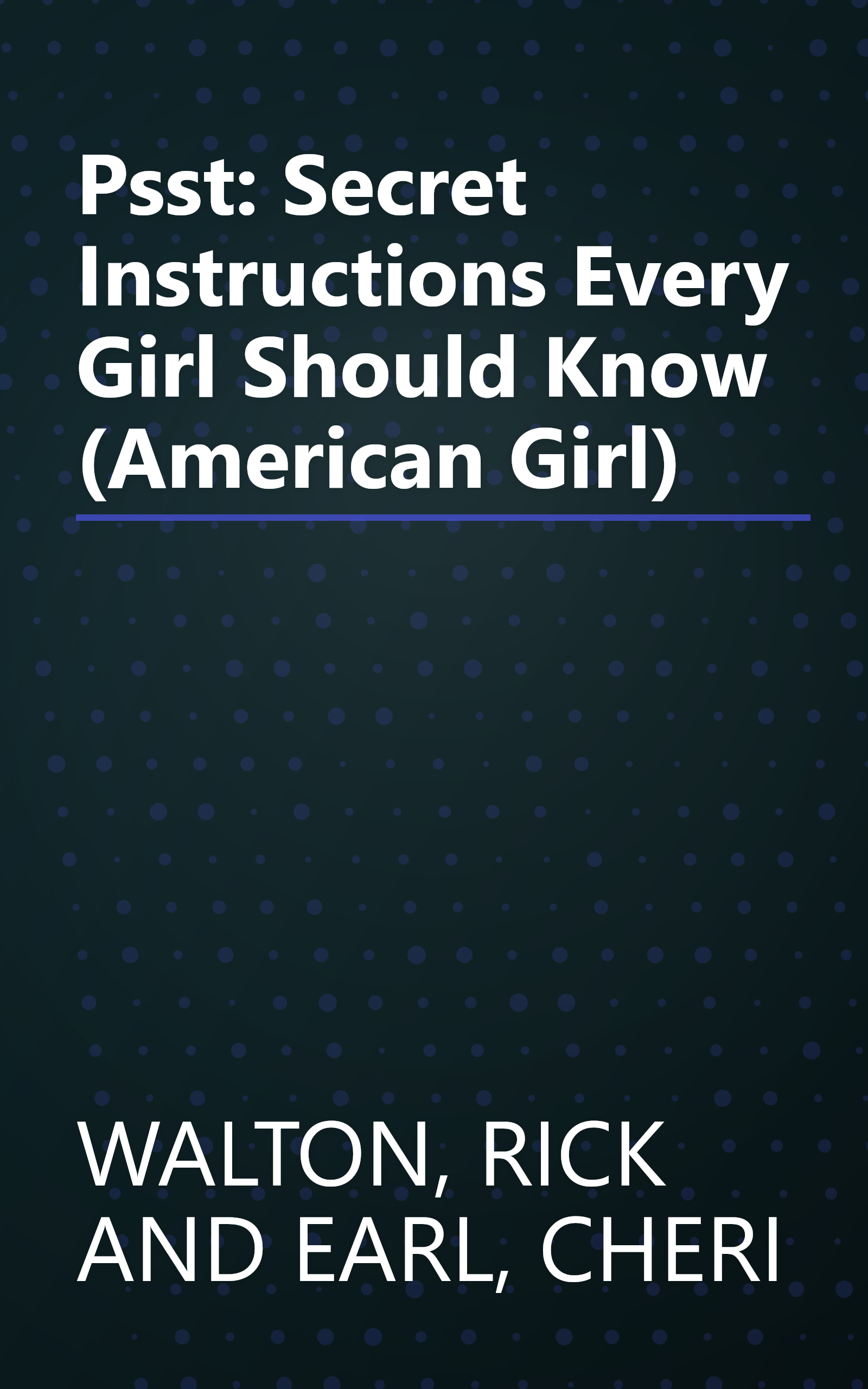 Psst: Secret Instructions Every Girl Should Know (American Girl) book cover