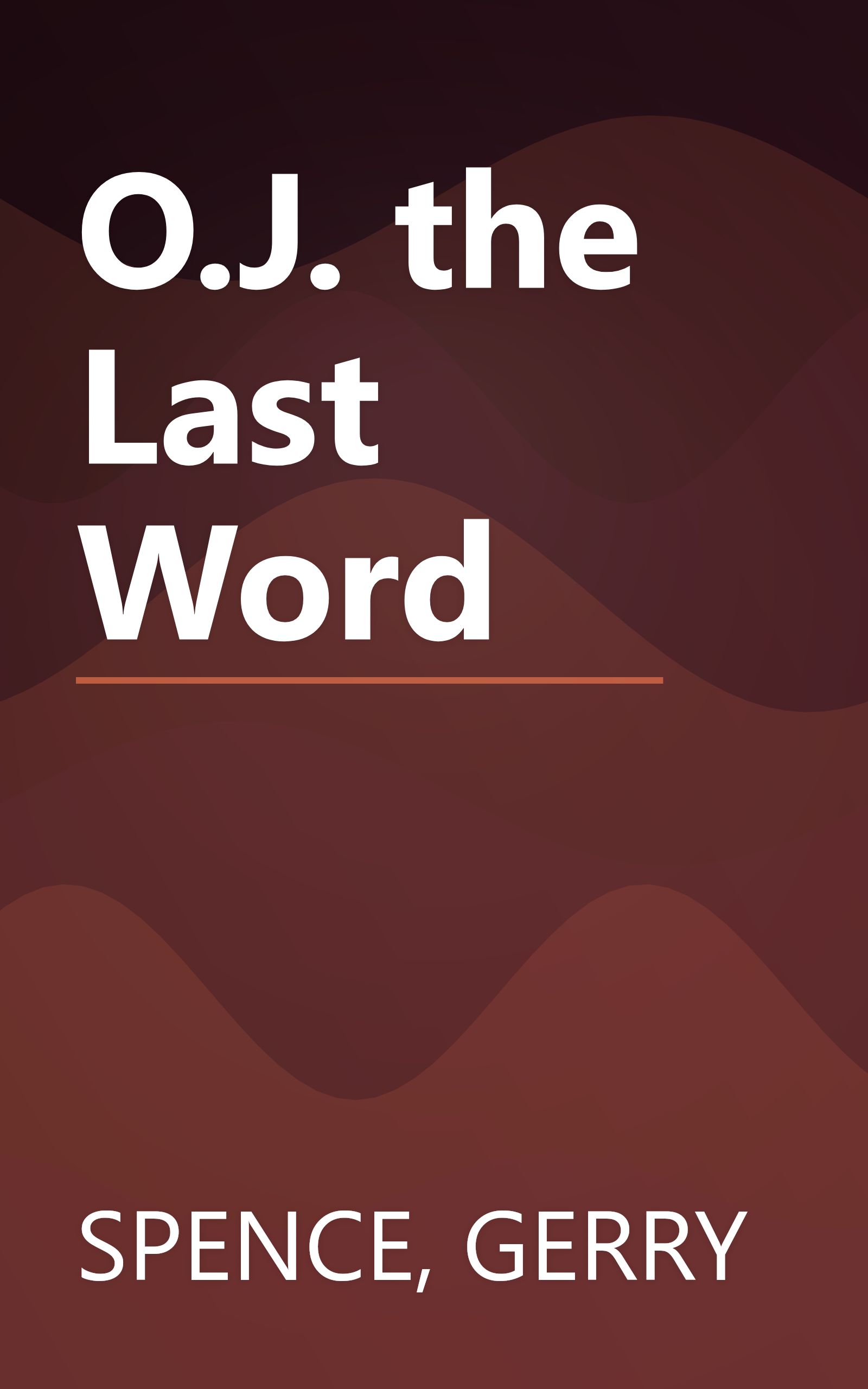 O.J. the Last Word book cover