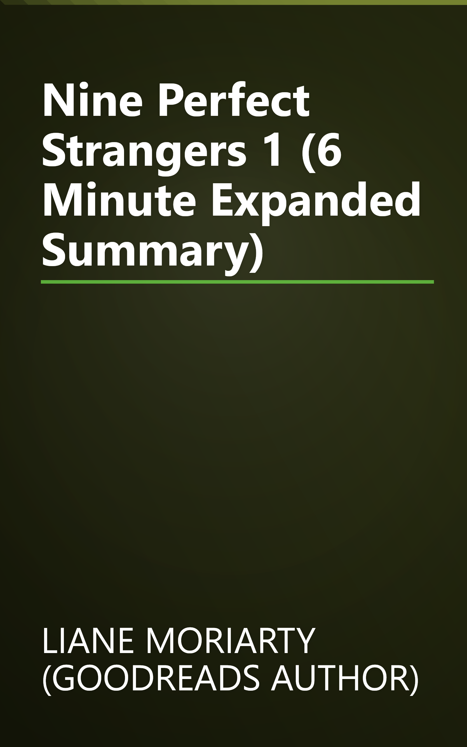 Nine Perfect Strangers 1 (6 Minute   Expanded Summary) book cover