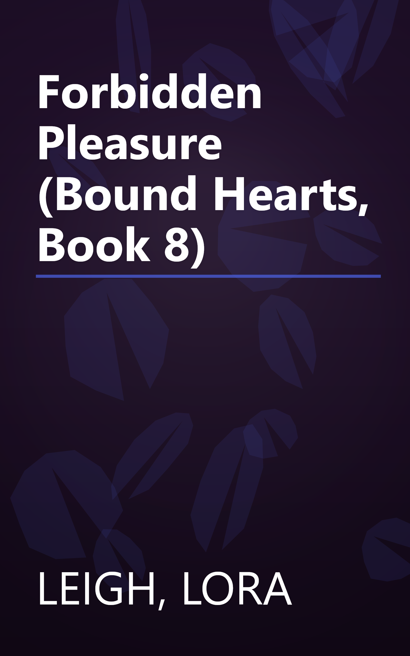 Forbidden Pleasure (Bound Hearts, Book 8) book cover