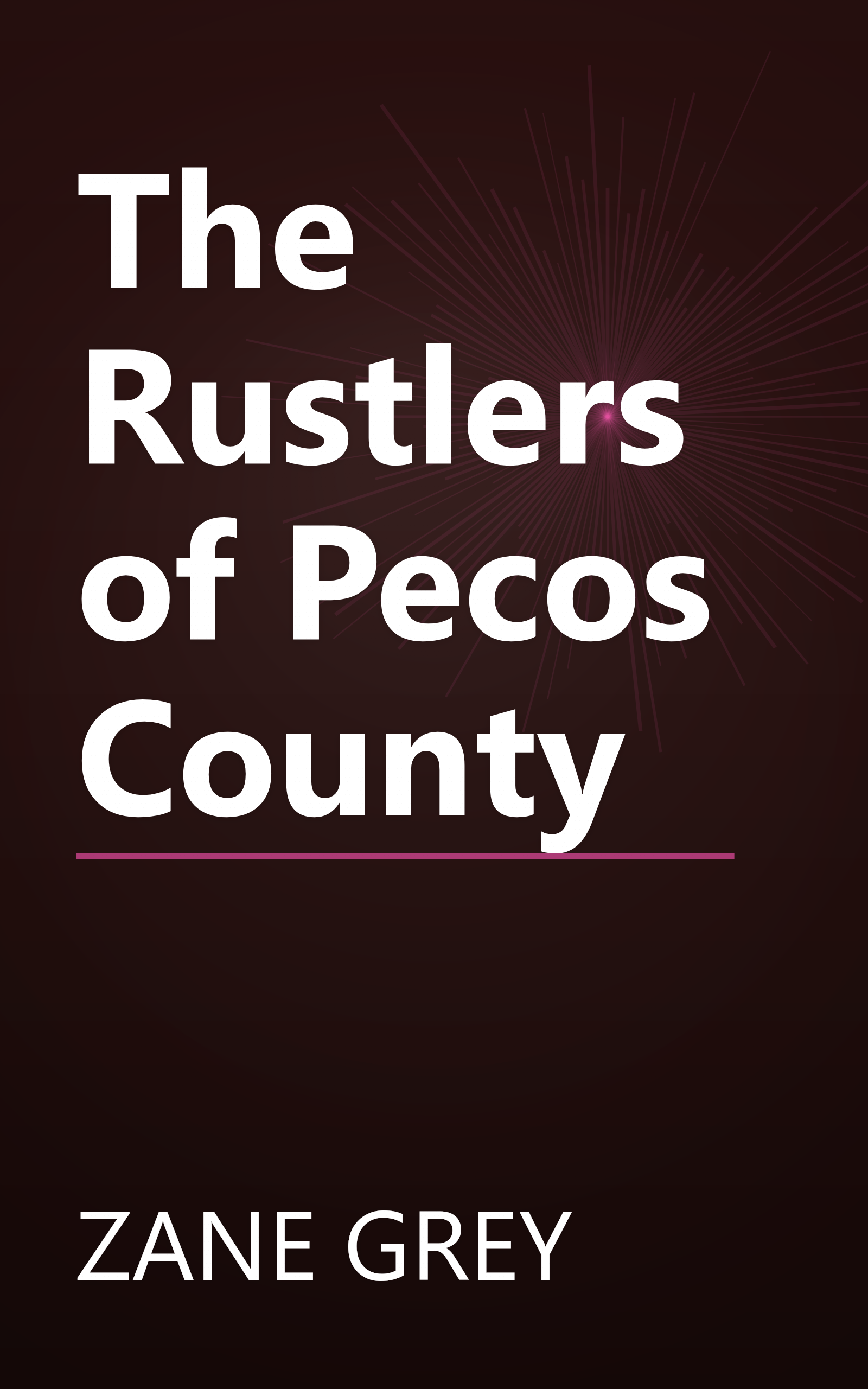 The Rustlers of Pecos County book cover