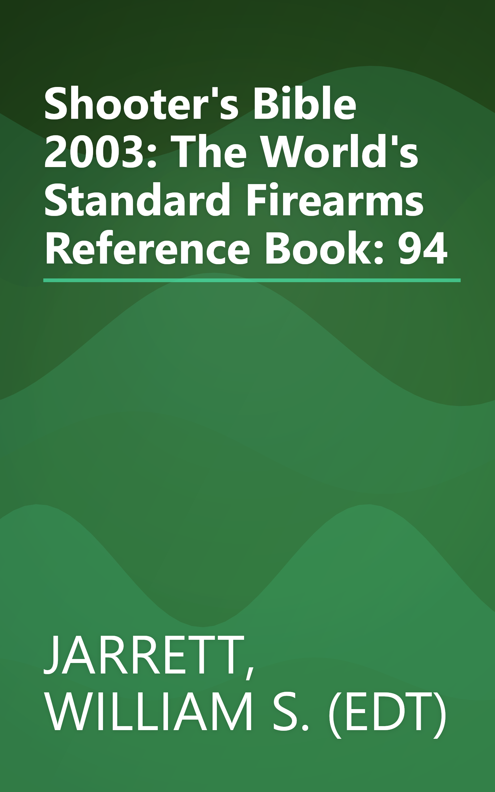 Shooter's Bible 2003: The World's Standard Firearms Reference Book: 94 book cover