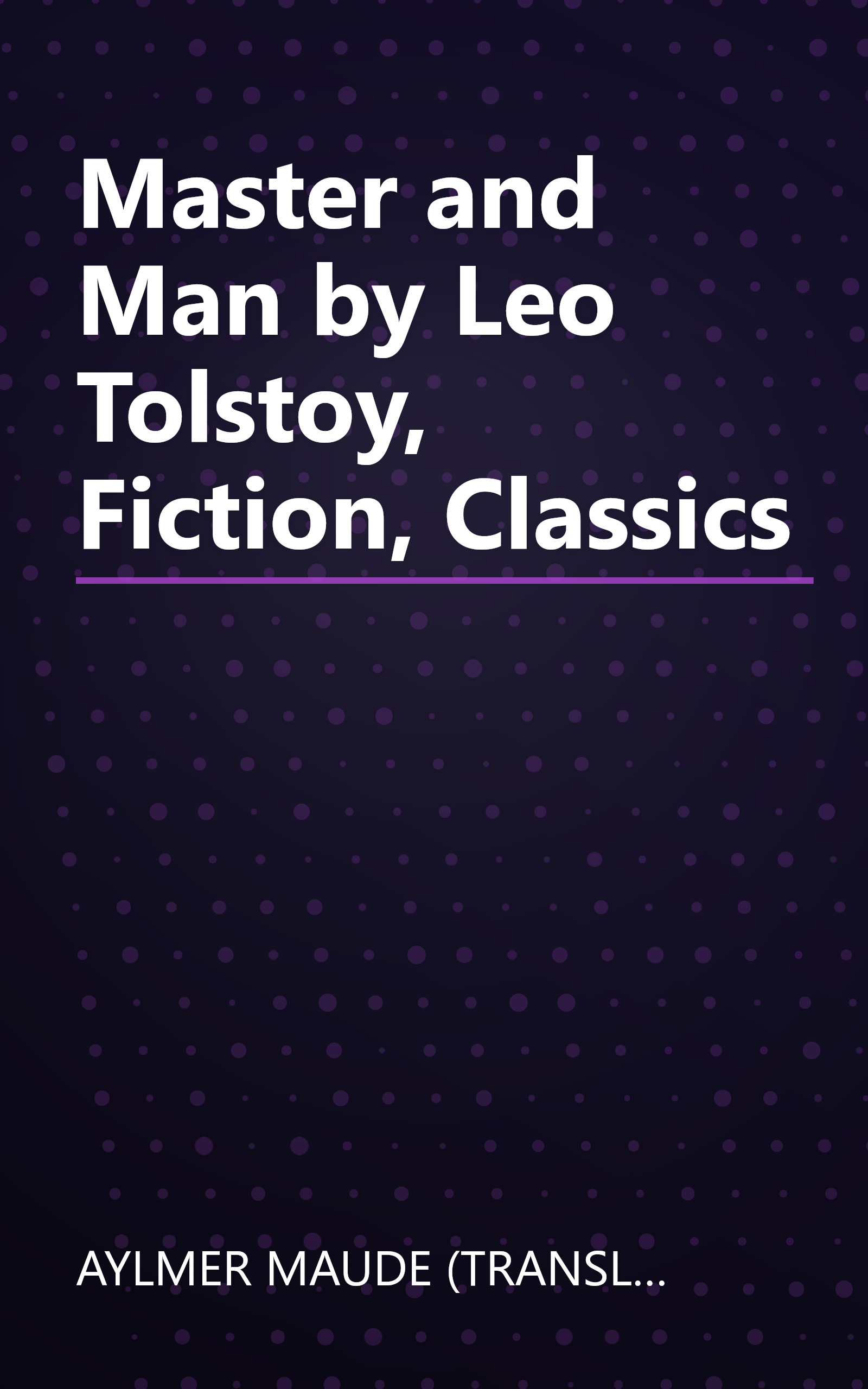 Master and Man by Leo Tolstoy, Fiction, Classics book cover