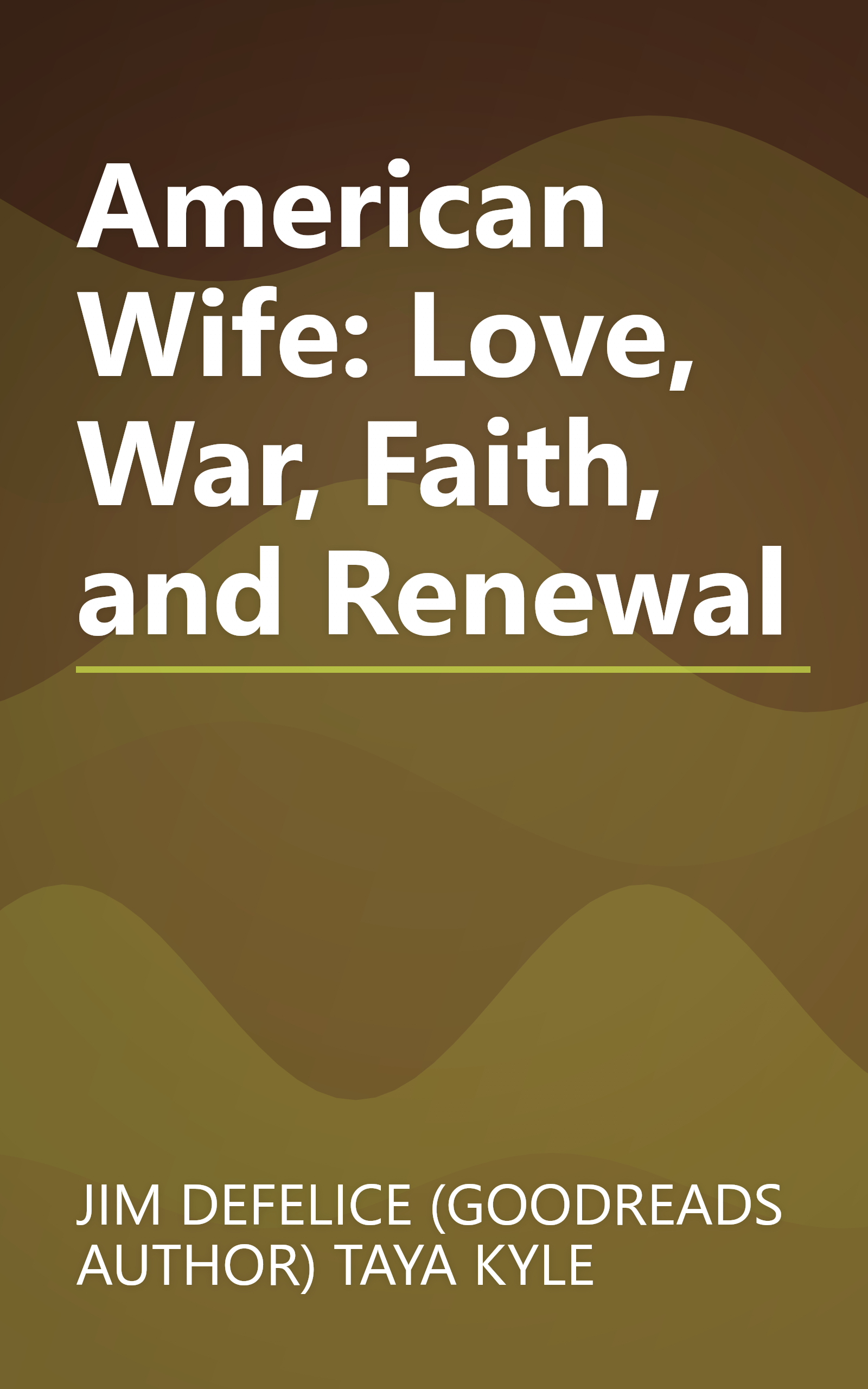 American Wife: Love, War, Faith, and Renewal book cover