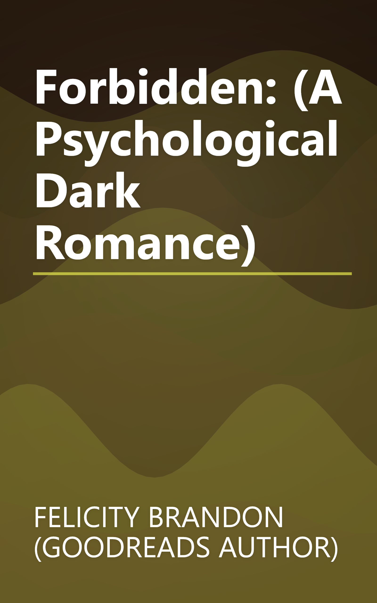 Forbidden: (A Psychological Dark Romance) book cover