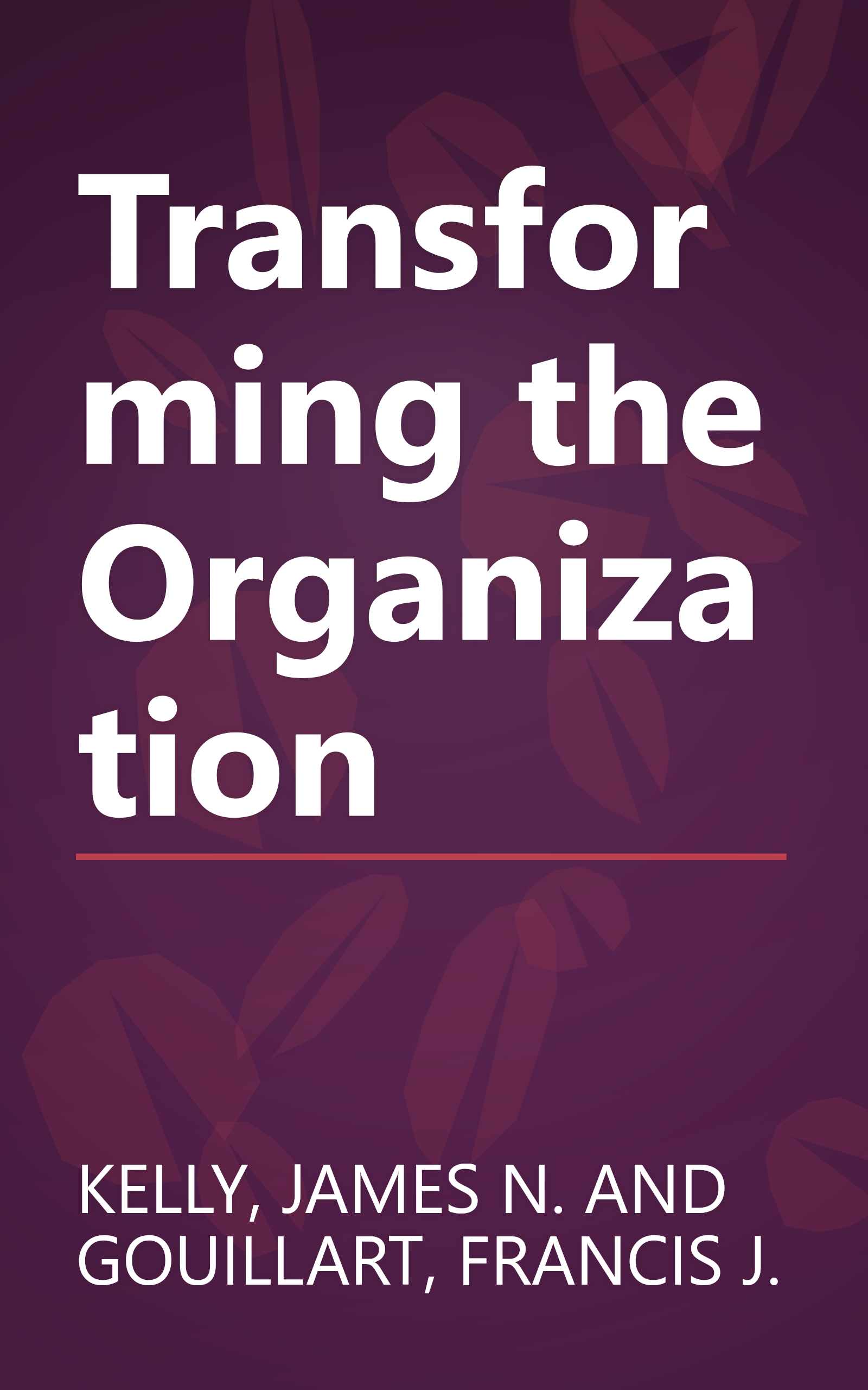Transforming the Organization book cover
