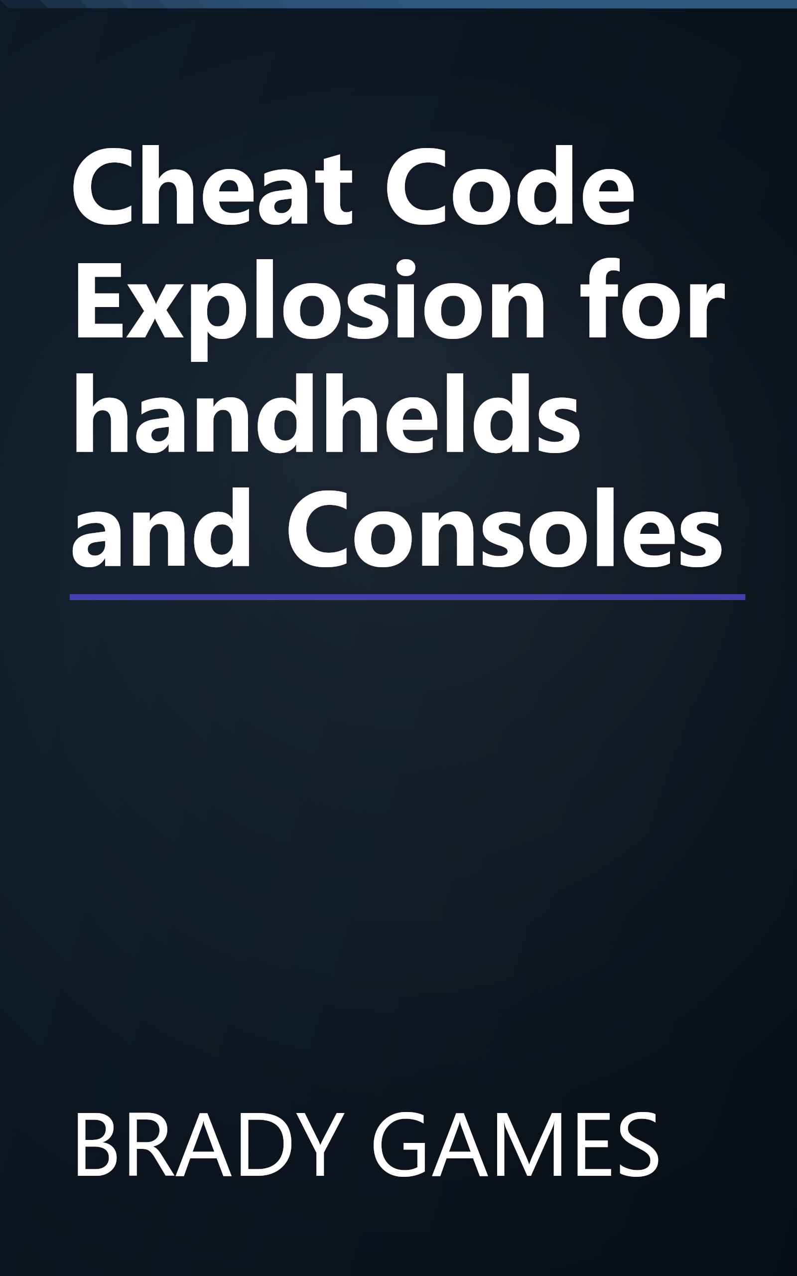 Cheat Code Explosion for handhelds and Consoles book cover