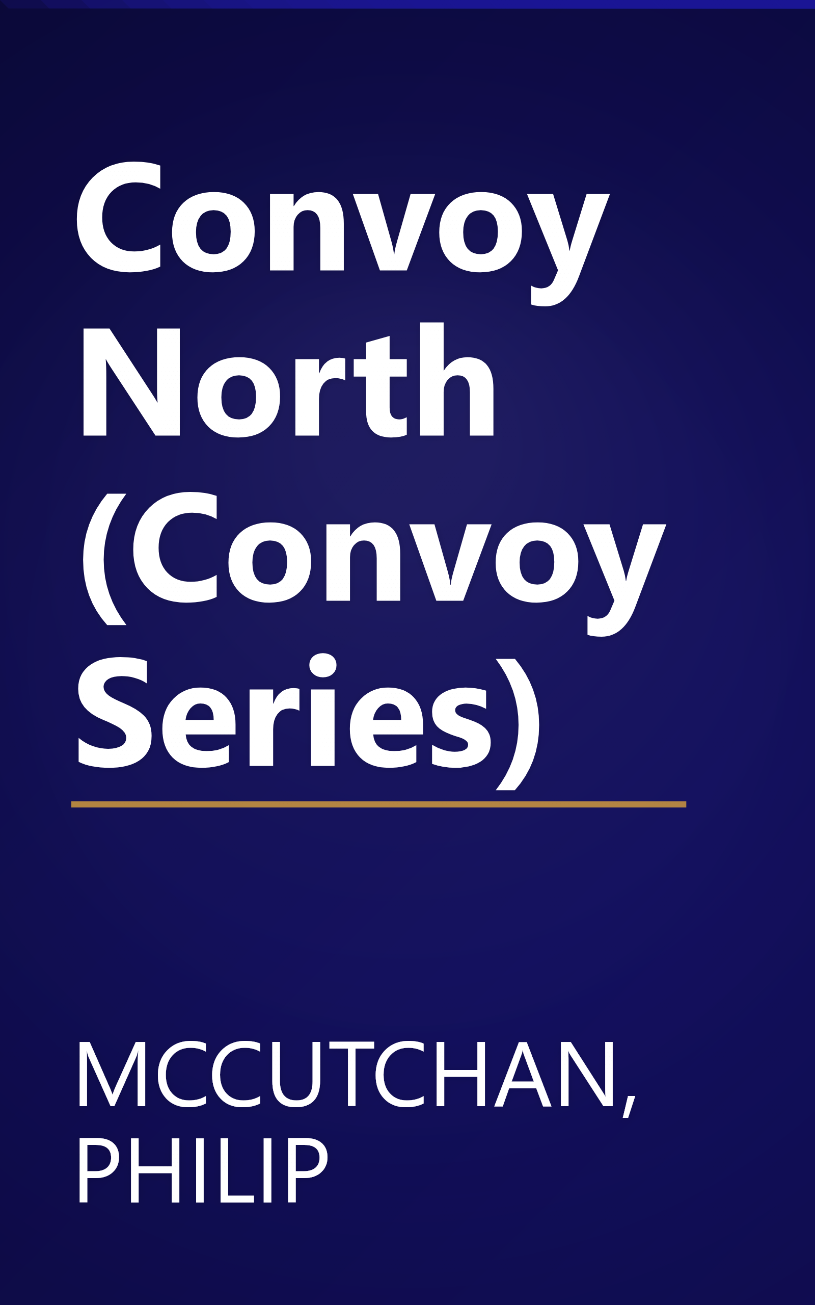 Convoy North (Convoy Series) book cover