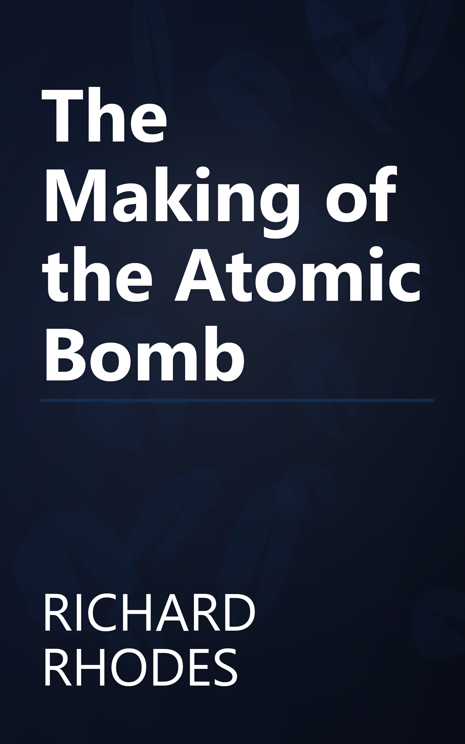 The Making of the Atomic Bomb book cover