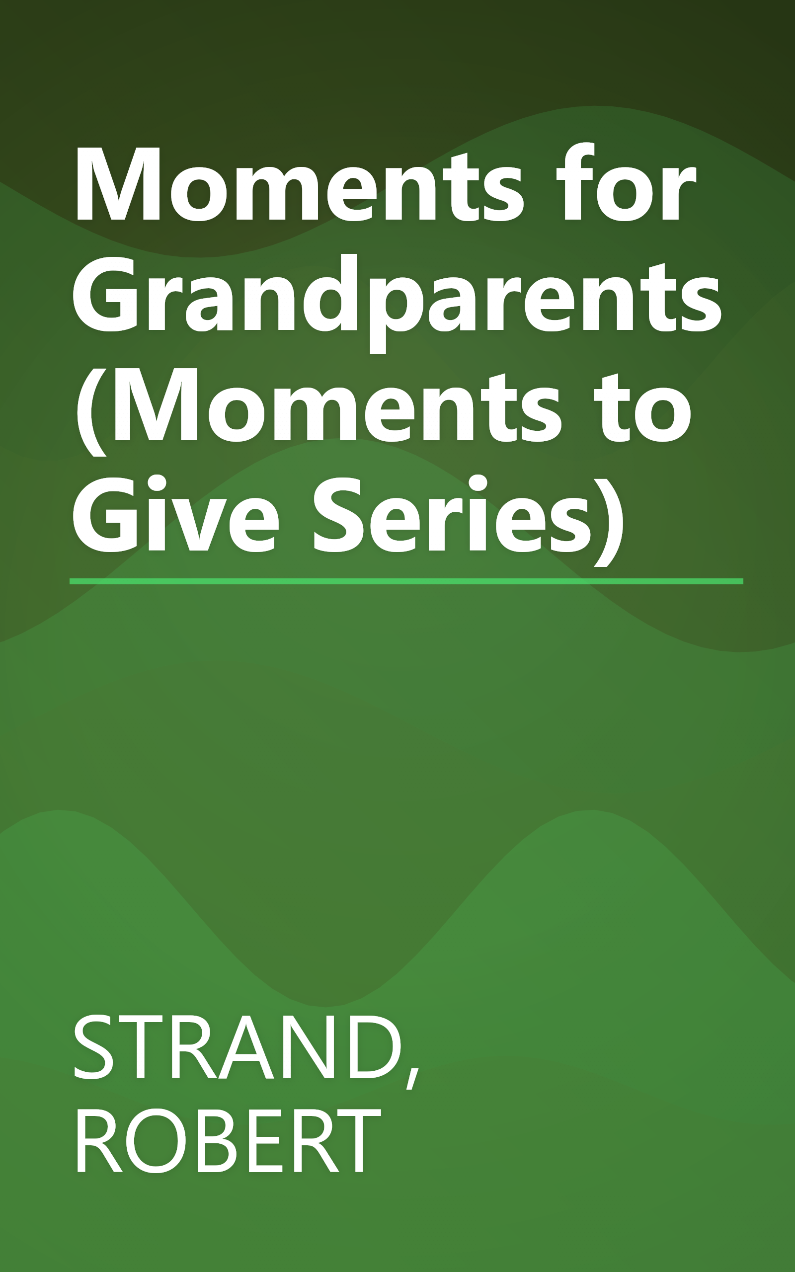 Moments for Grandparents (Moments to Give Series) book cover