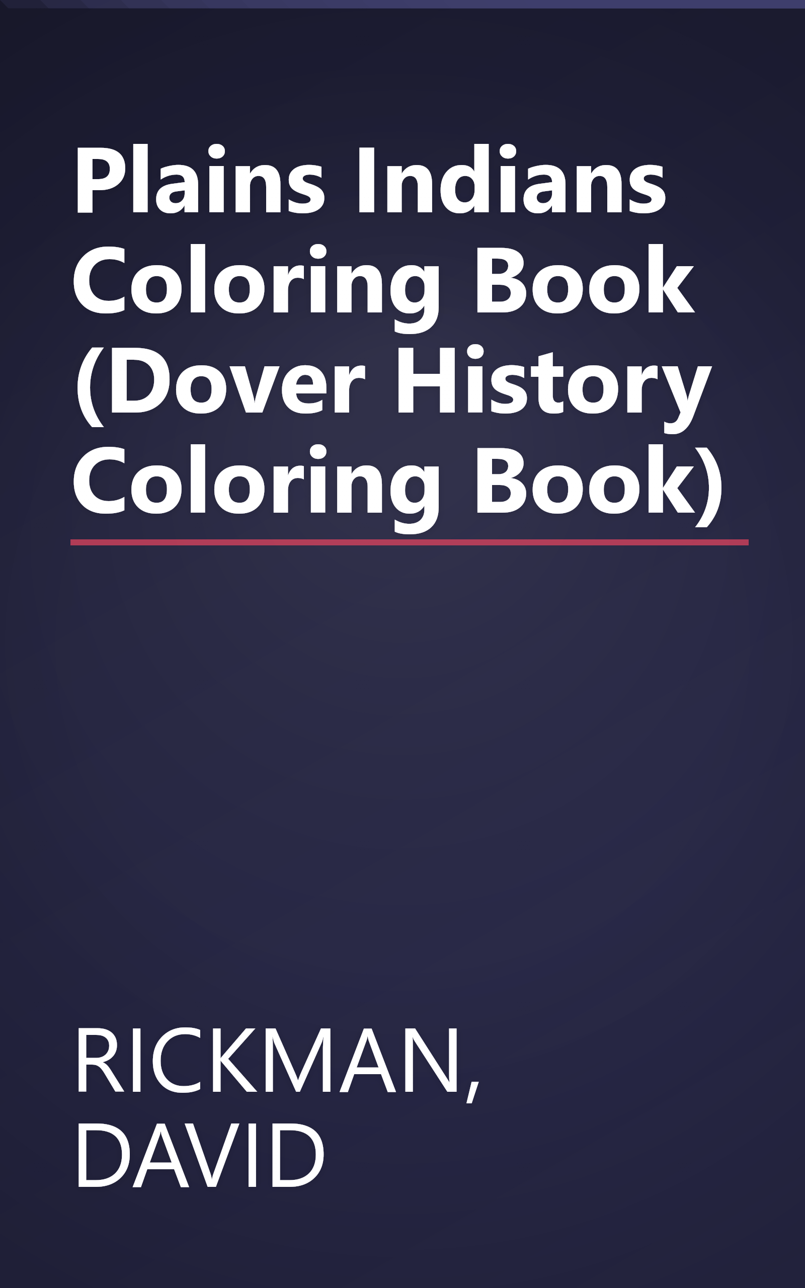 Plains Indians Coloring Book (Dover History Coloring Book) book cover