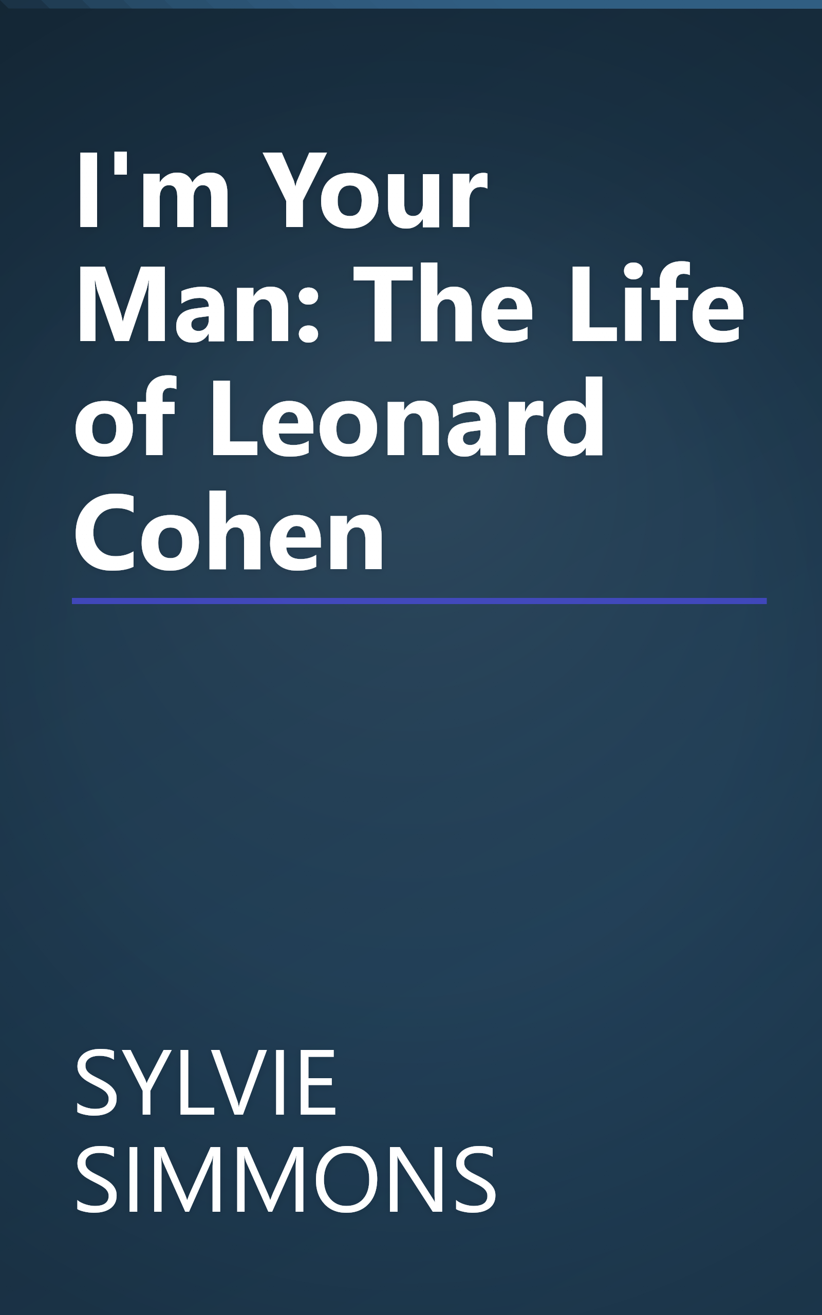 I'm Your Man: The Life of Leonard Cohen book cover