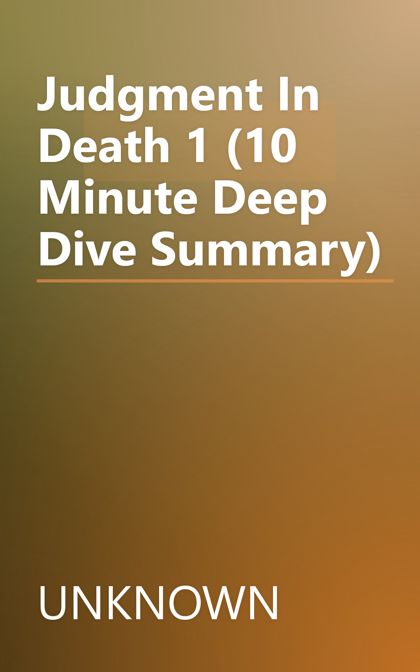 Judgment In Death 1 (10 Minute   Deep Dive Summary) book cover