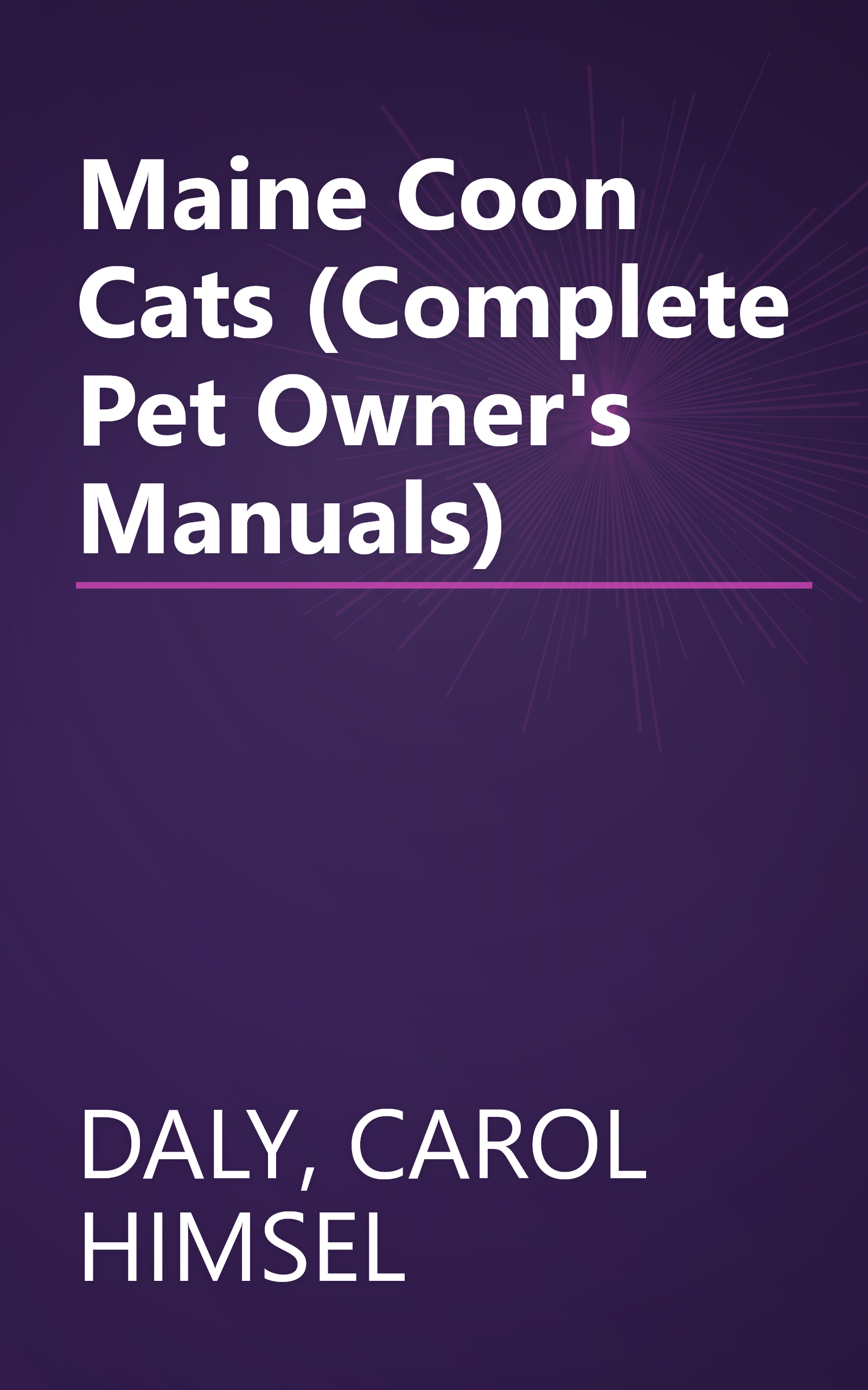 Maine Coon Cats (Complete Pet Owner's Manuals) book cover