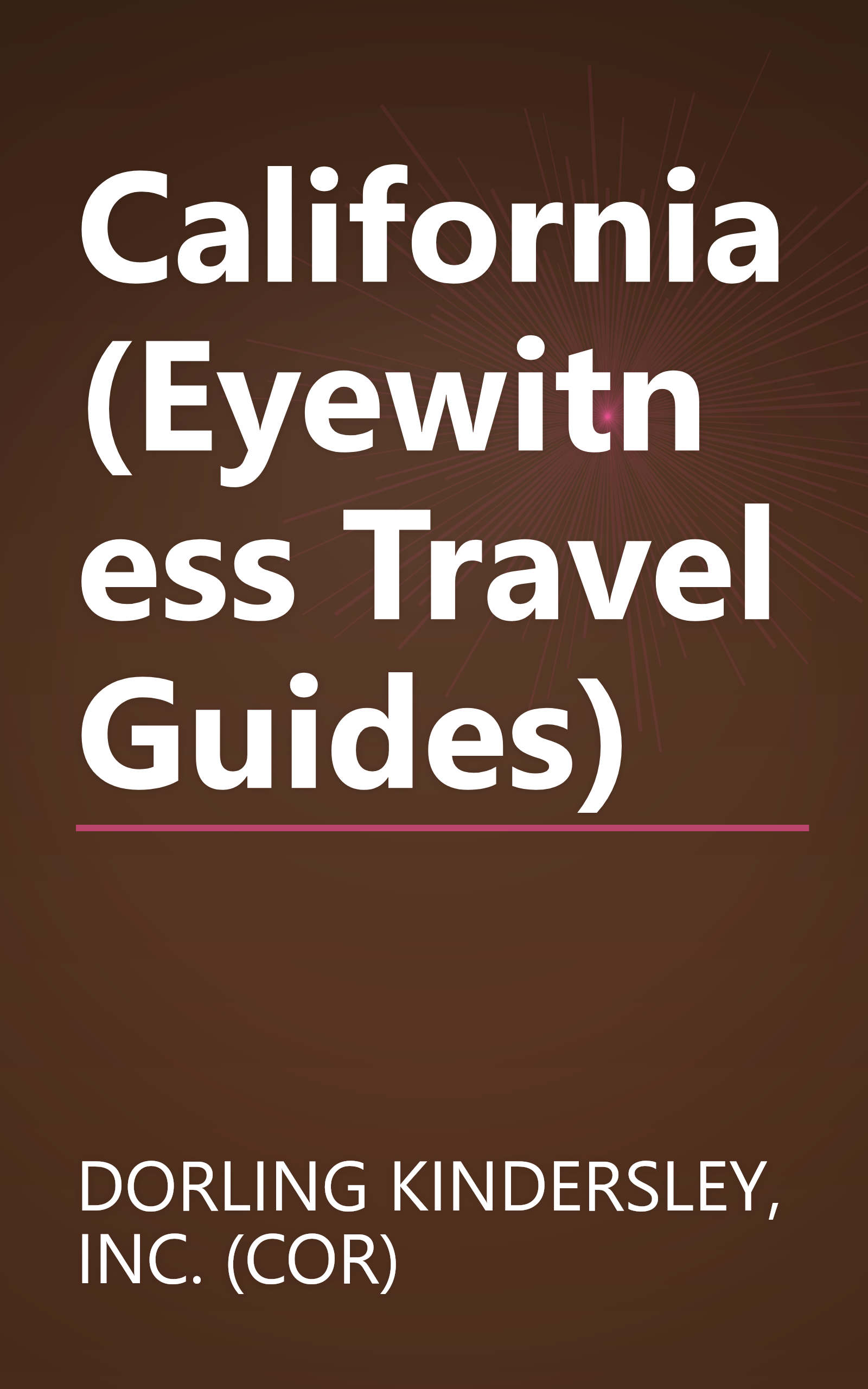 California (Eyewitness Travel Guides) book cover