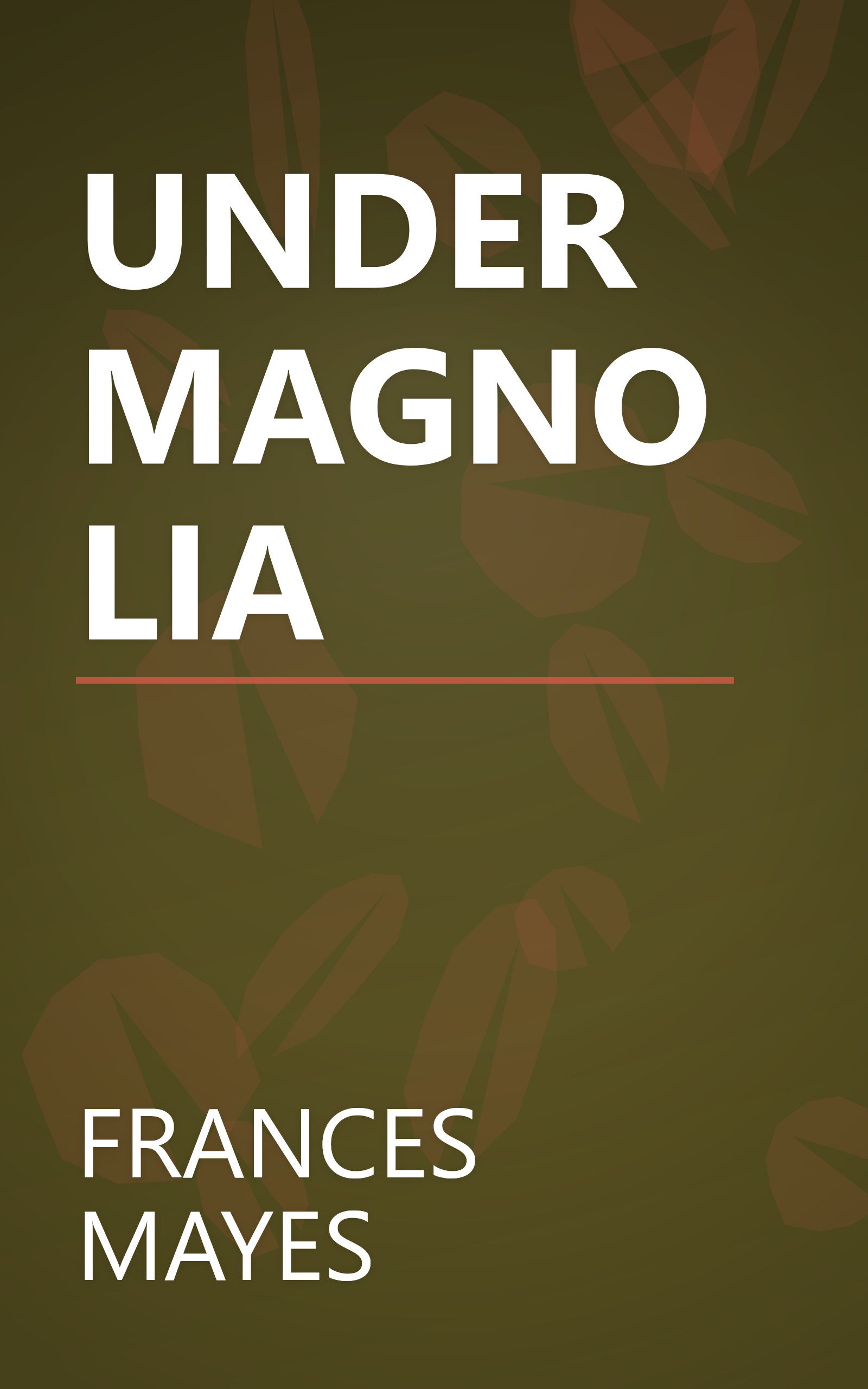 UNDER MAGNOLIA book cover