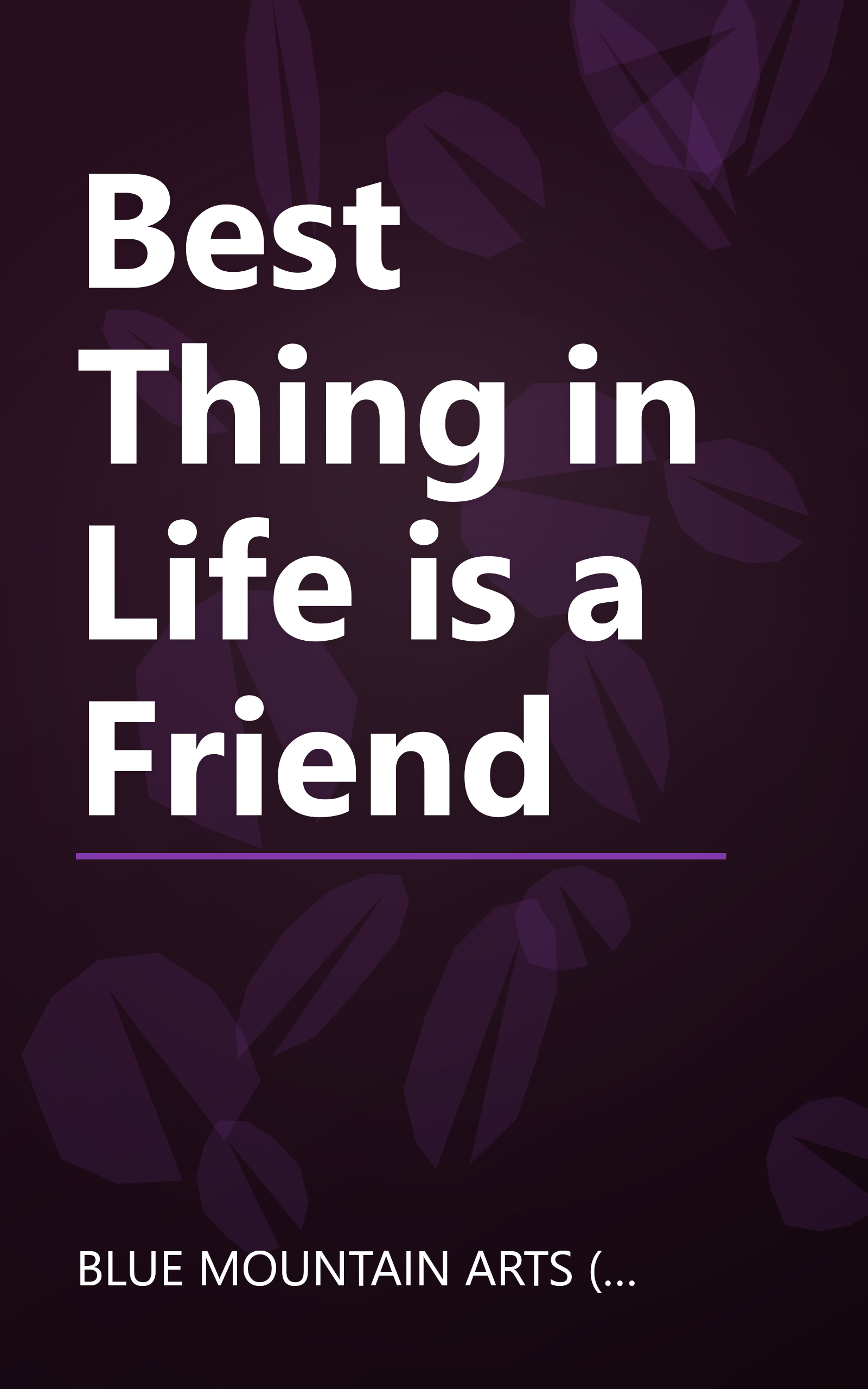 Best Thing in Life is a Friend book cover