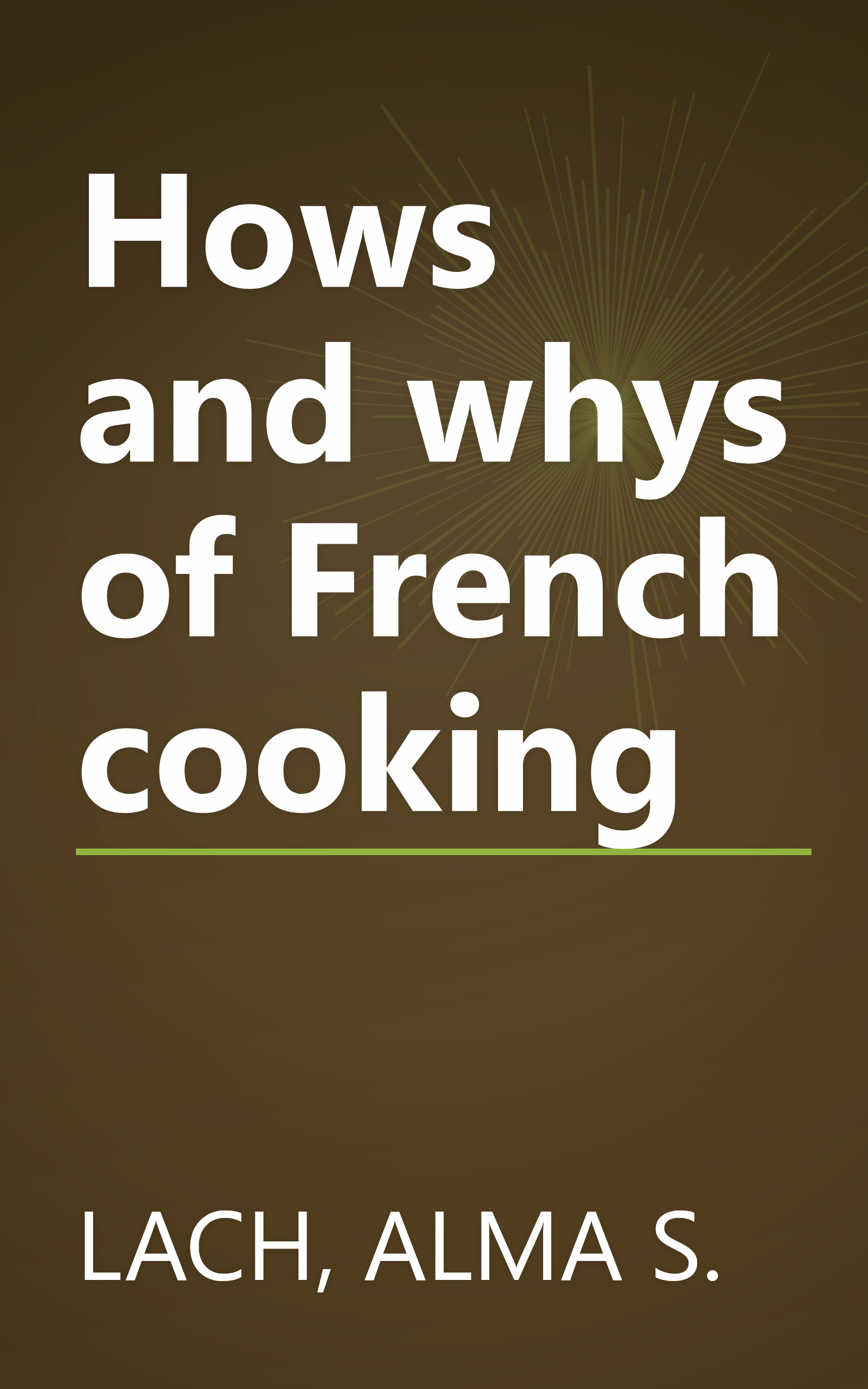 Hows and whys of French cooking book cover