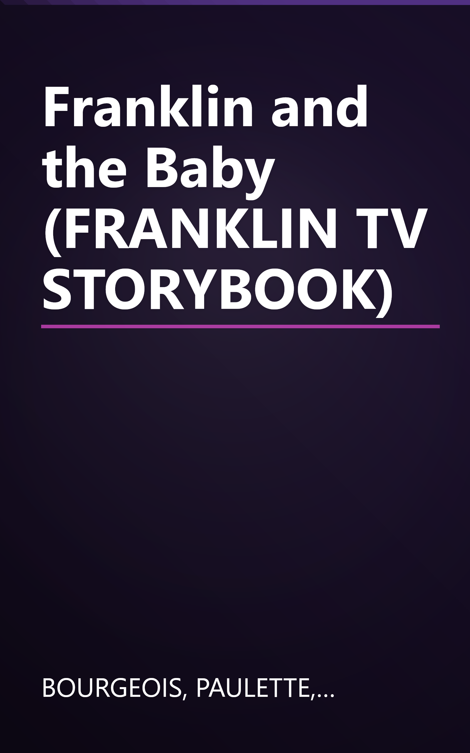 Franklin and the Baby (FRANKLIN TV STORYBOOK) book cover