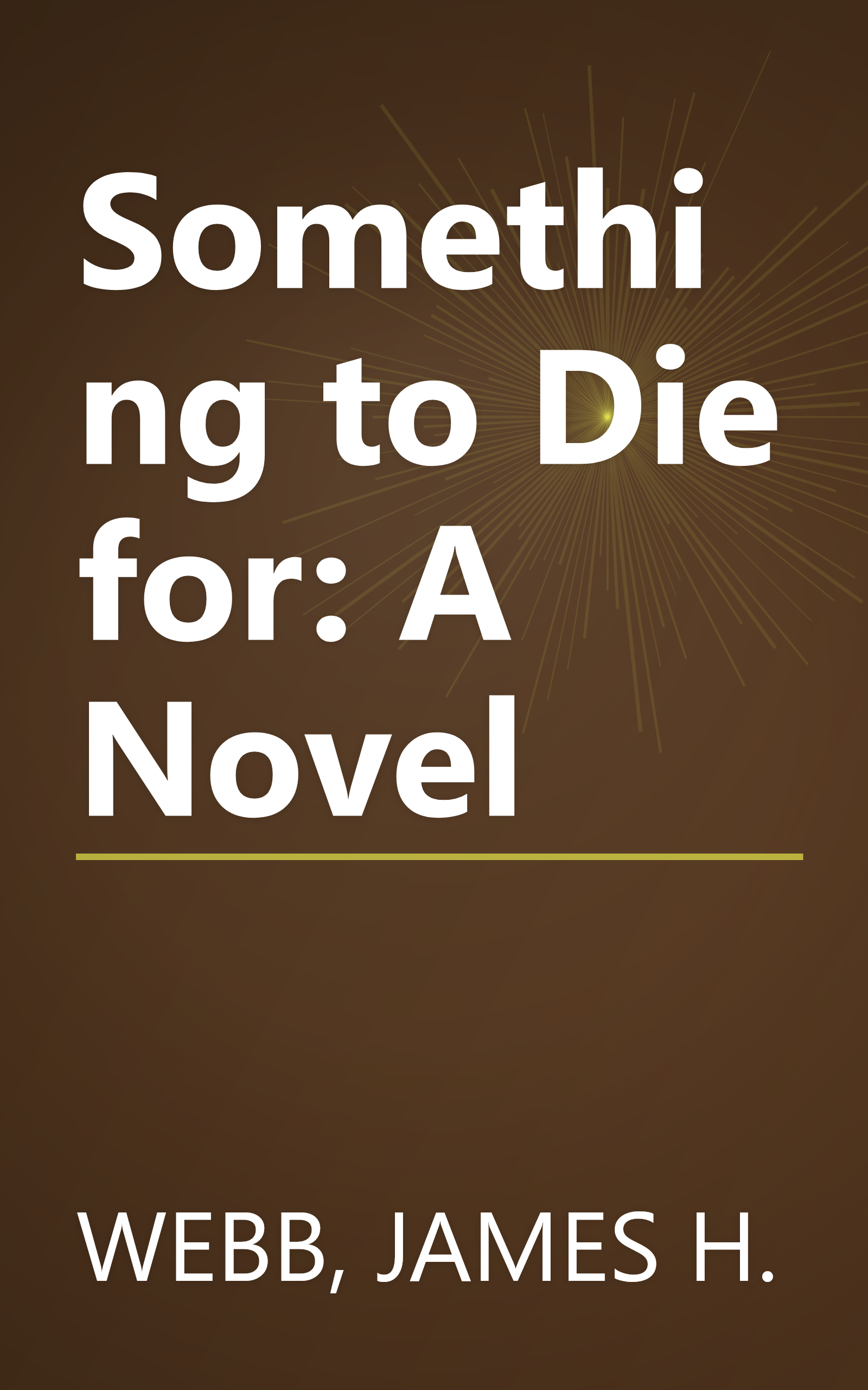 Something to Die for: A Novel book cover