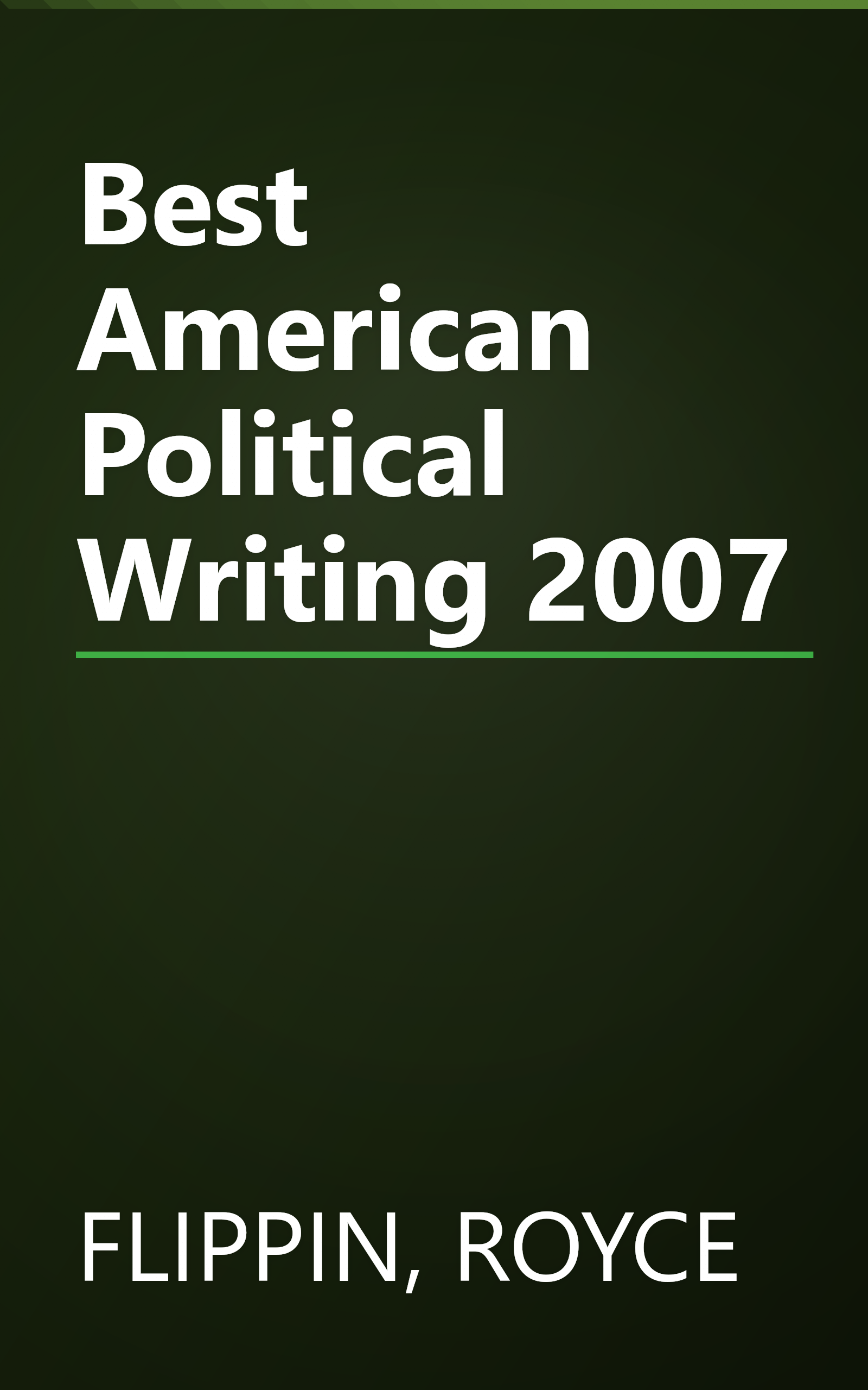 Best American Political Writing 2007 book cover