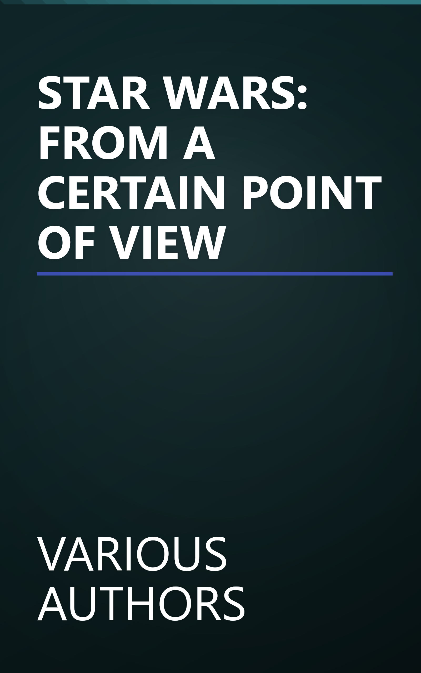 STAR WARS: FROM A CERTAIN POINT OF VIEW book cover