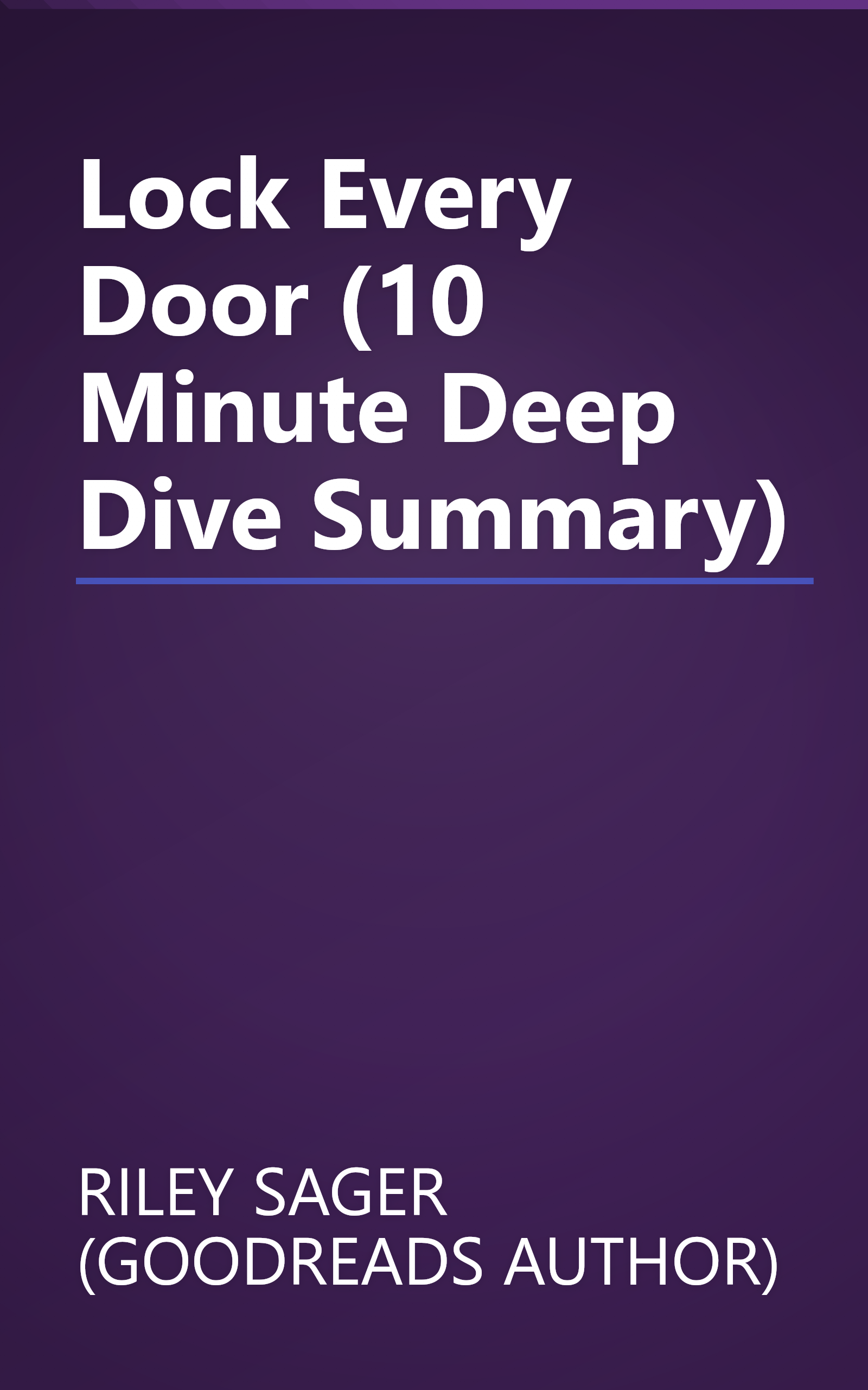 Lock Every Door (10 Minute   Deep Dive Summary) book cover