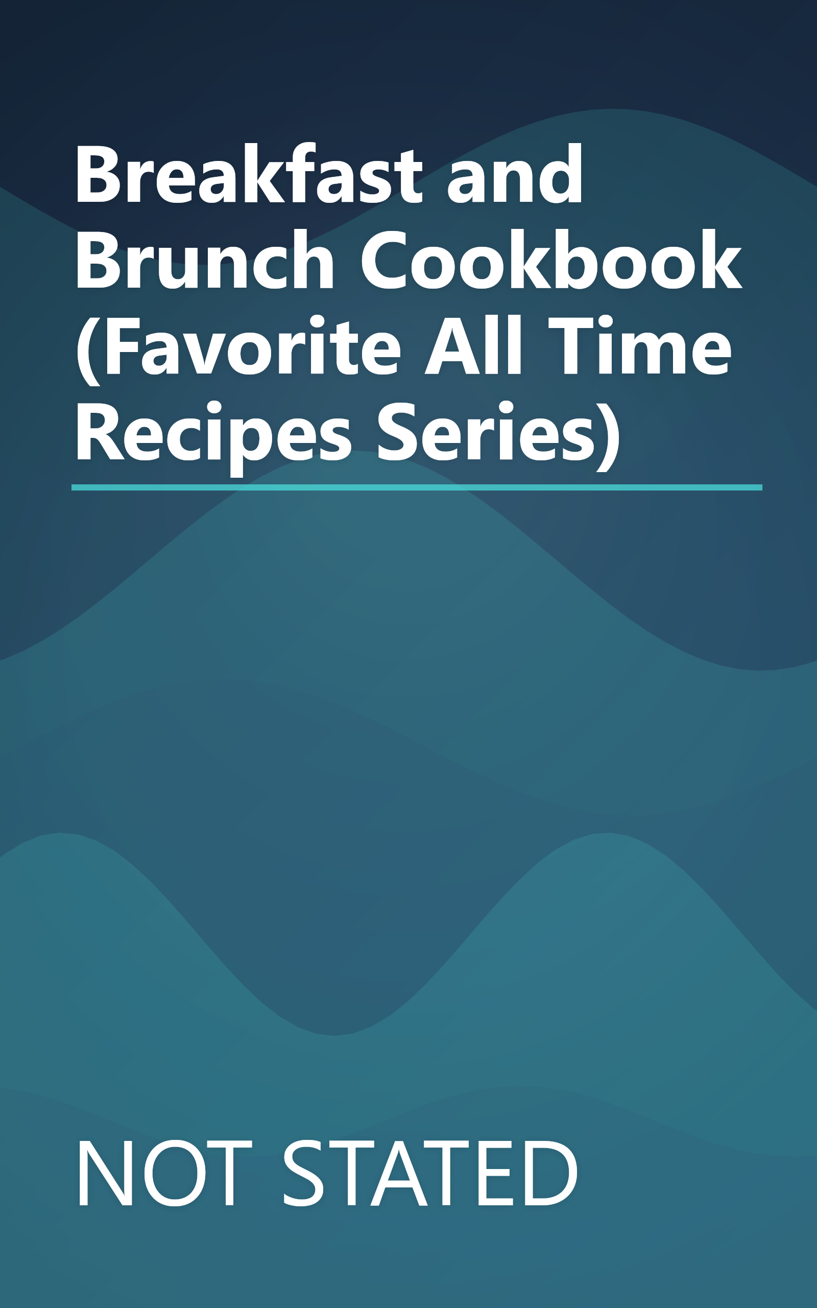 Breakfast and Brunch Cookbook (Favorite All Time Recipes Series) book cover