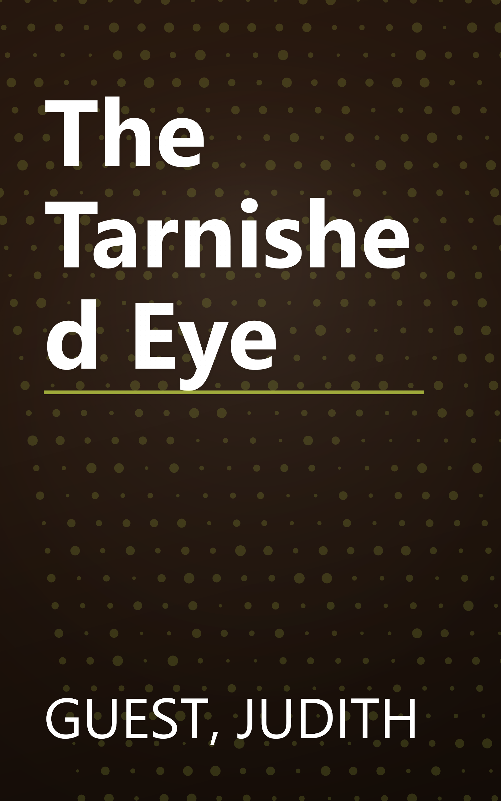 The Tarnished Eye book cover