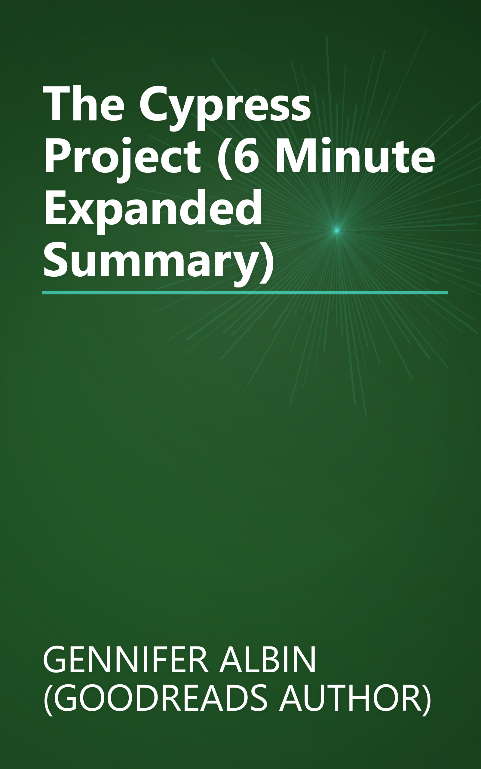 The Cypress Project (6 Minute   Expanded Summary) book cover