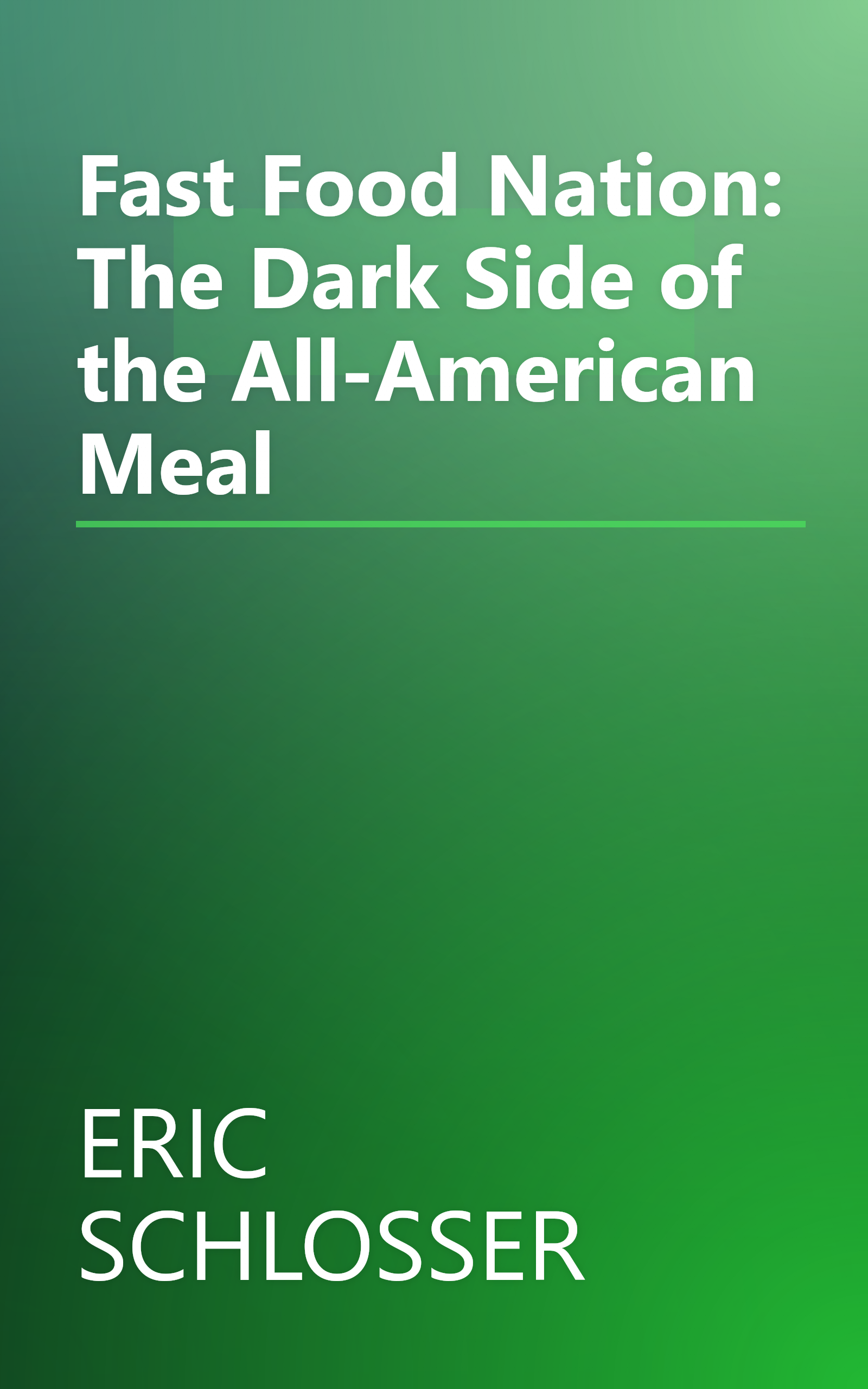 Fast Food Nation: The Dark Side of the All-American Meal book cover