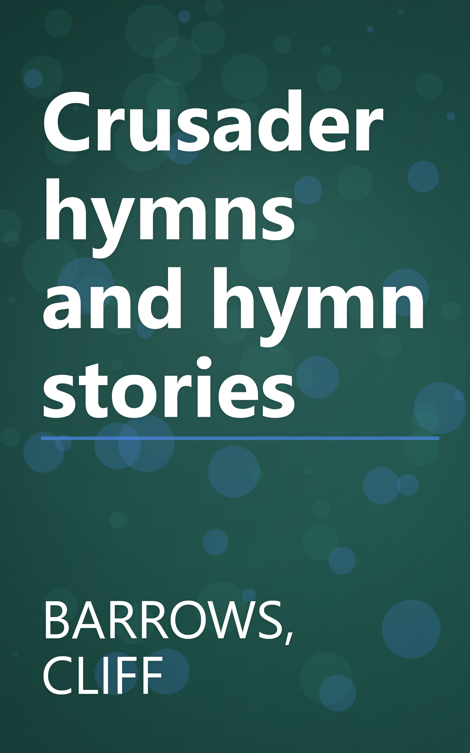 Crusader hymns and hymn stories book cover